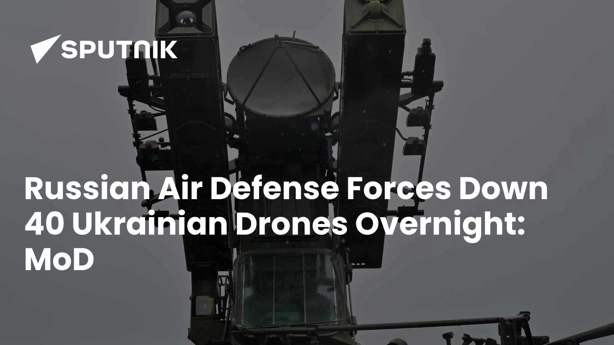 Russian Air Defense Forces Down 40 Ukrainian Drones Overnight: MoD - 05 ...