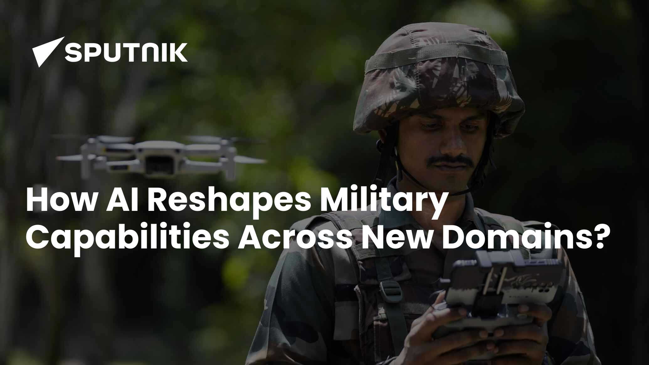 How AI Reshapes Military Capabilities Across New Domains? - 18.02.2026 ...