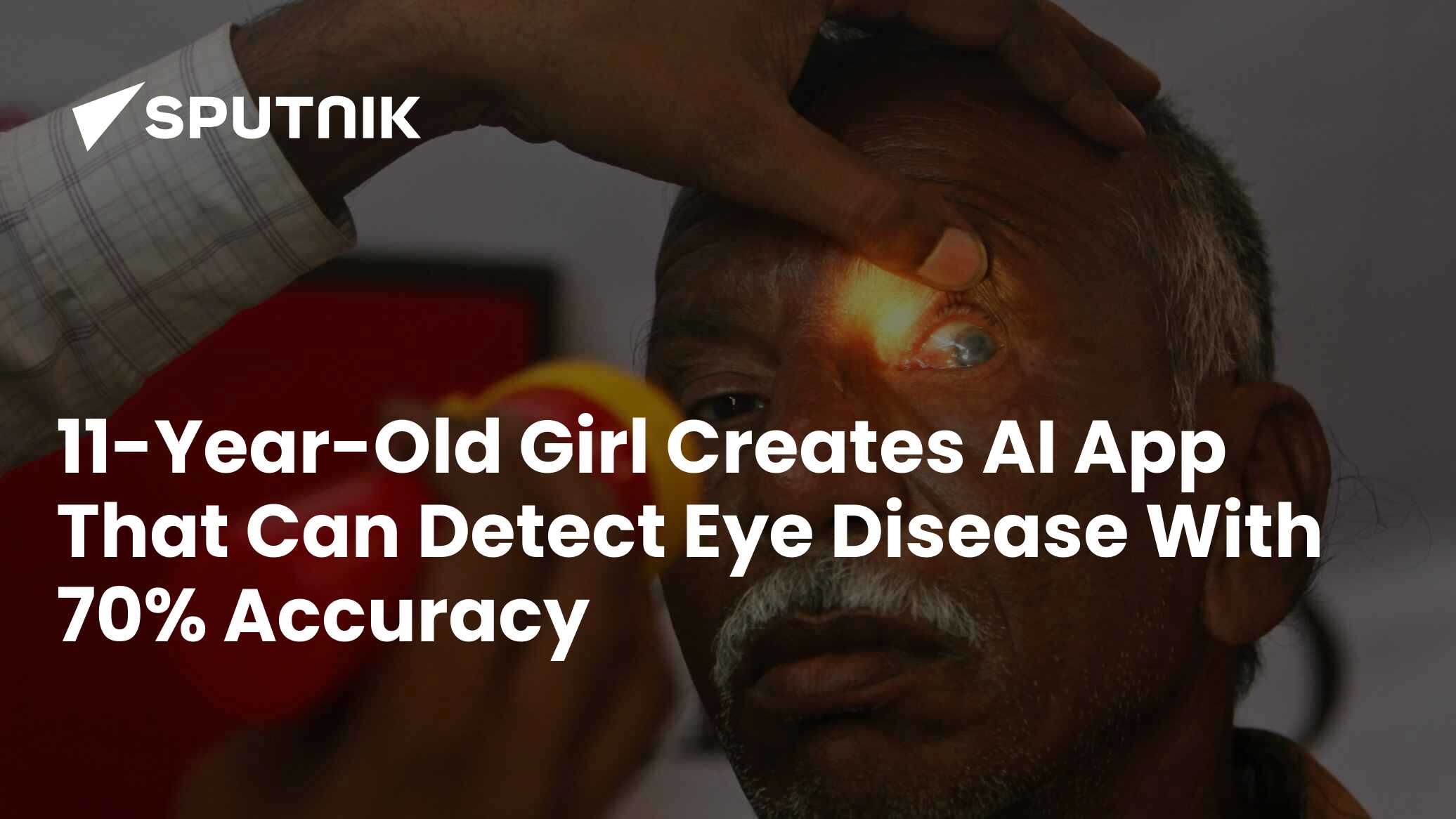 Eleven-Year-Old Indian Whose AI App Can Detect Eye Disease 70% Correctly