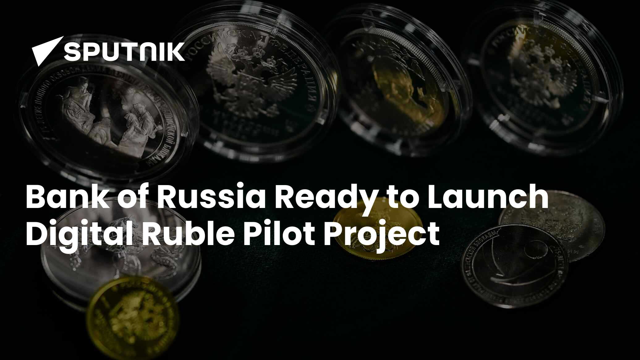 Russia Ready to Launch Digital Ruble Pilot Project