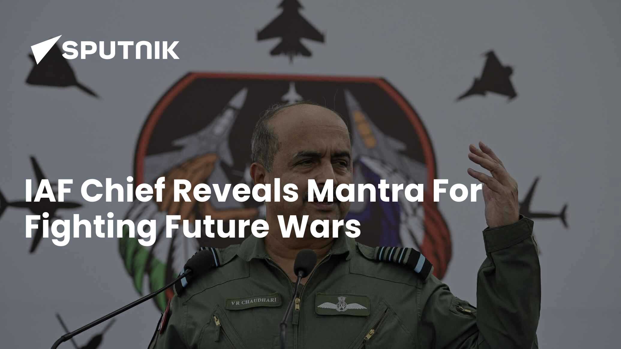 IAF Chief Reveals Mantra For Fighting Future Wars