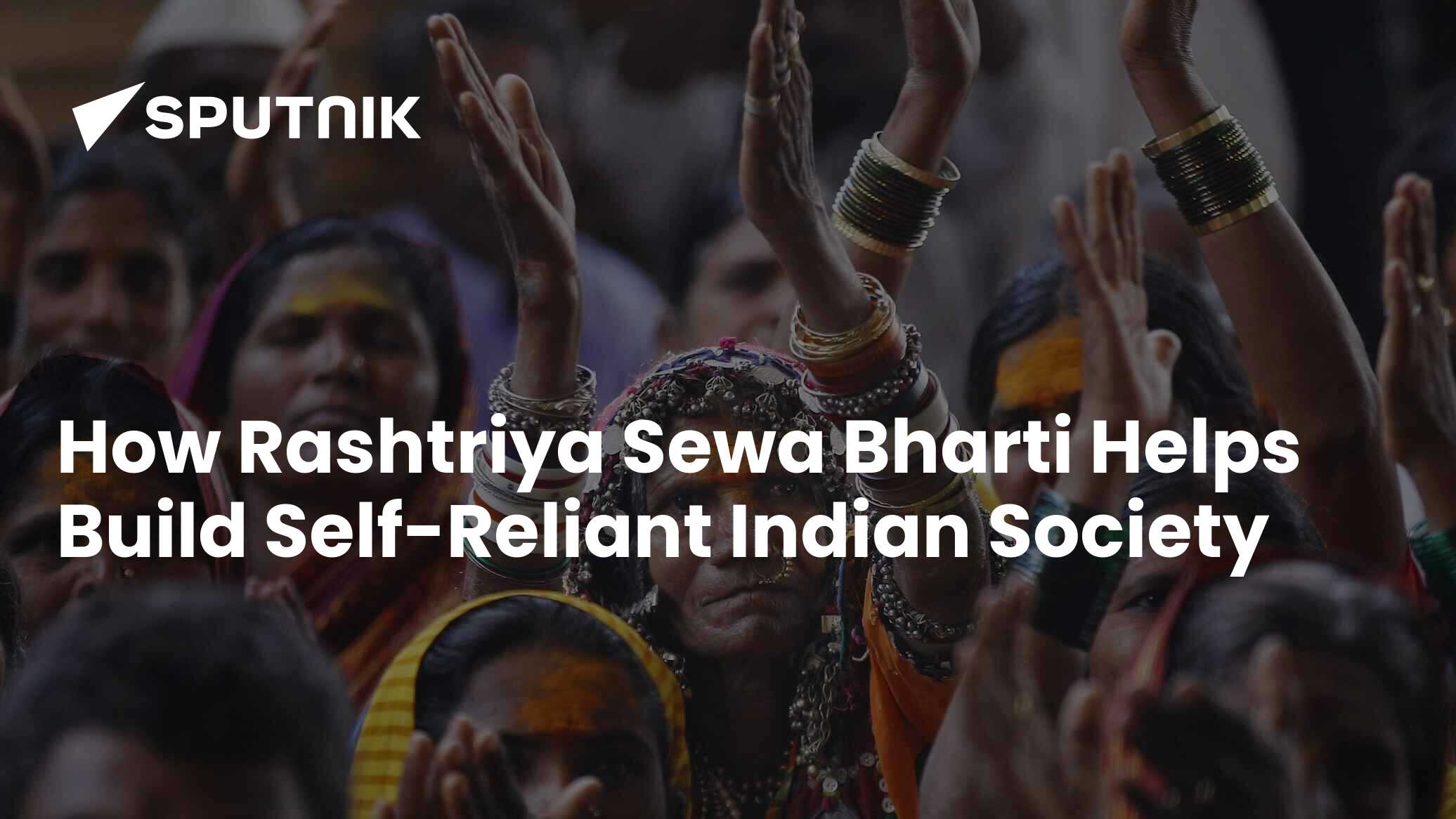 How Rashtriya Sewa Bharti Helps Build Self-Reliant Indian Society - 24. ...