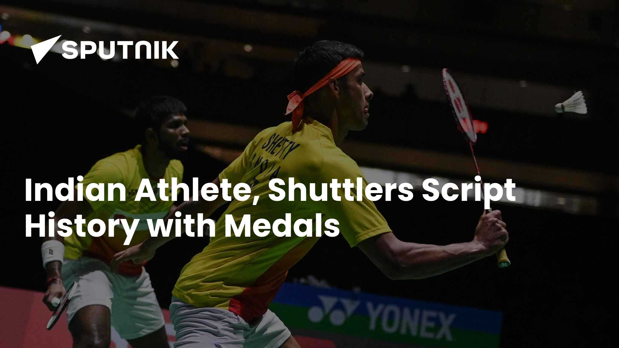 Indian Athlete, Shuttlers Script History with Medals - 01.05.2023 ...
