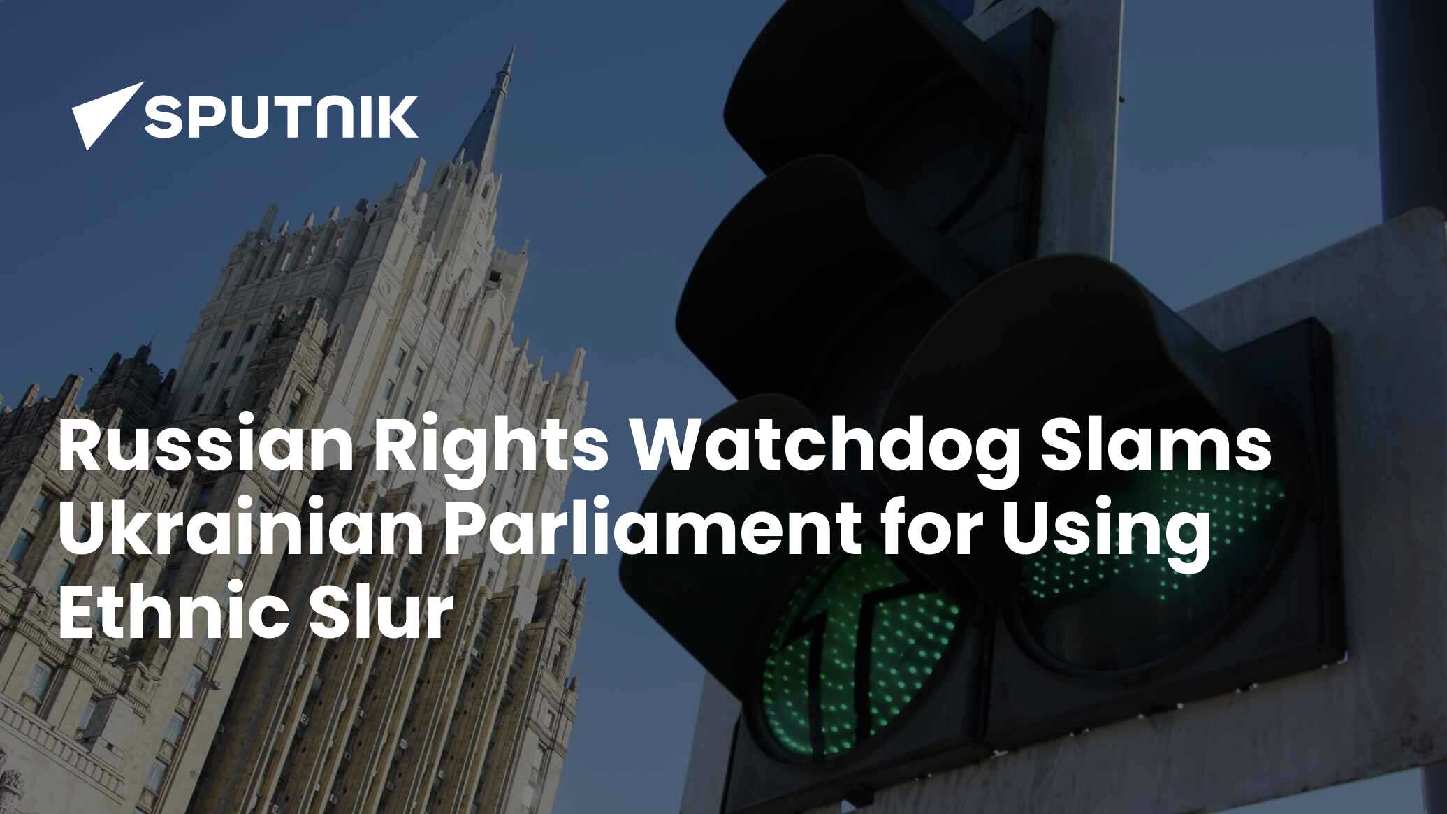 Russian Rights Watchdog Slams Ukrainian Parliament for Using Ethnic ...