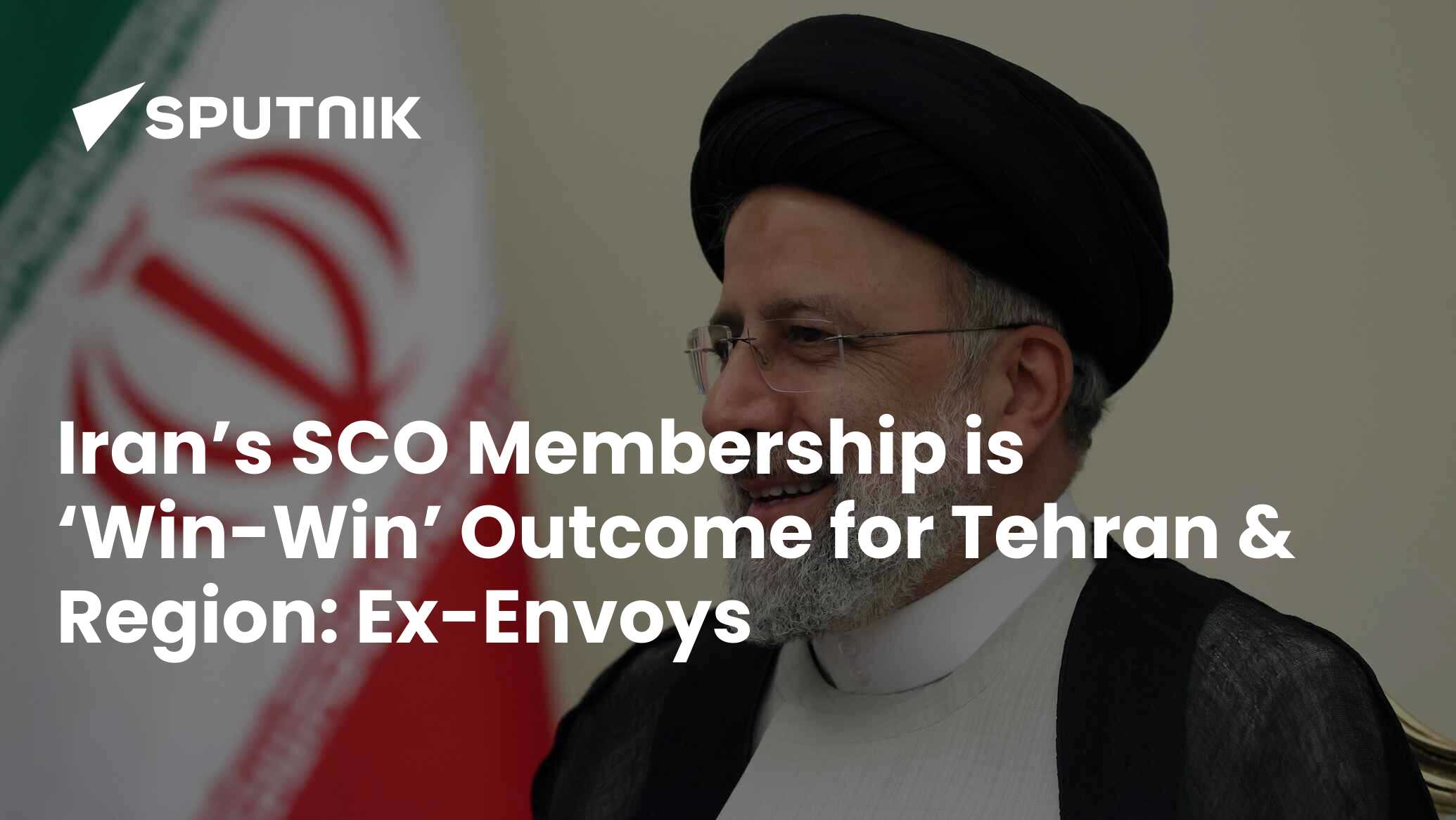 Iran’s SCO Membership is a ‘Win-Win’ Outcome for Tehran & the Region: Ex-Envoys