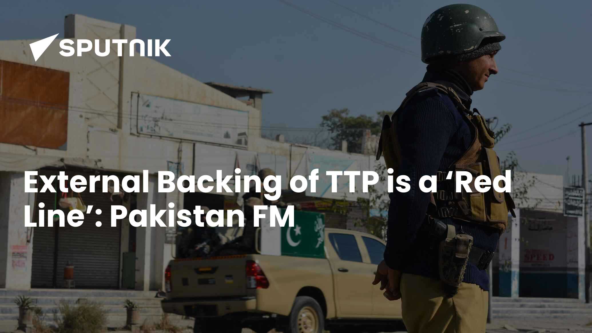 TTP is Pakistan’s ‘Red Line’, Islamabad Tells Taliban