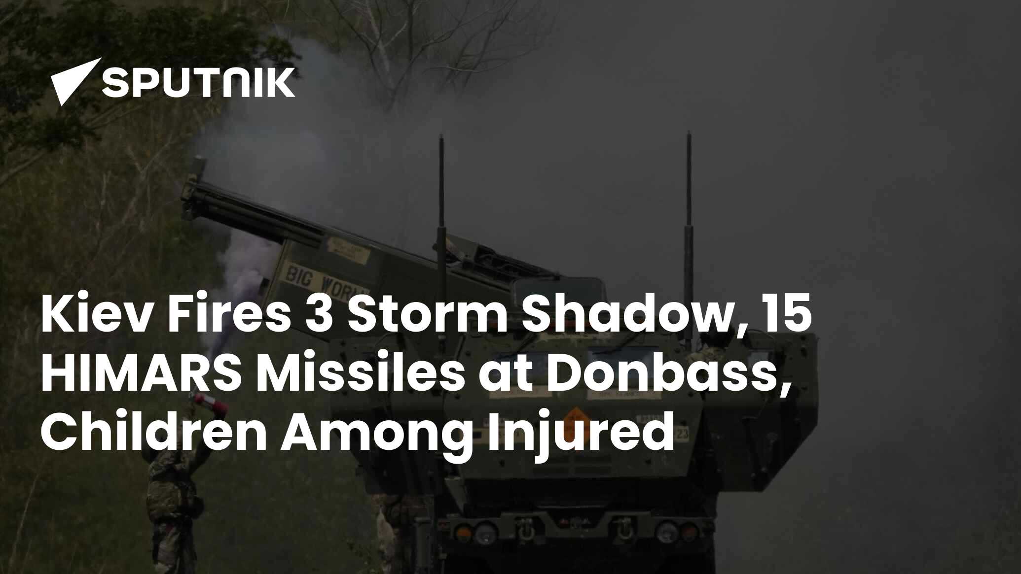 Kiev Fires 3 Storm Shadow, 15 HIMARS Missiles at Donbass, Children Among Injured