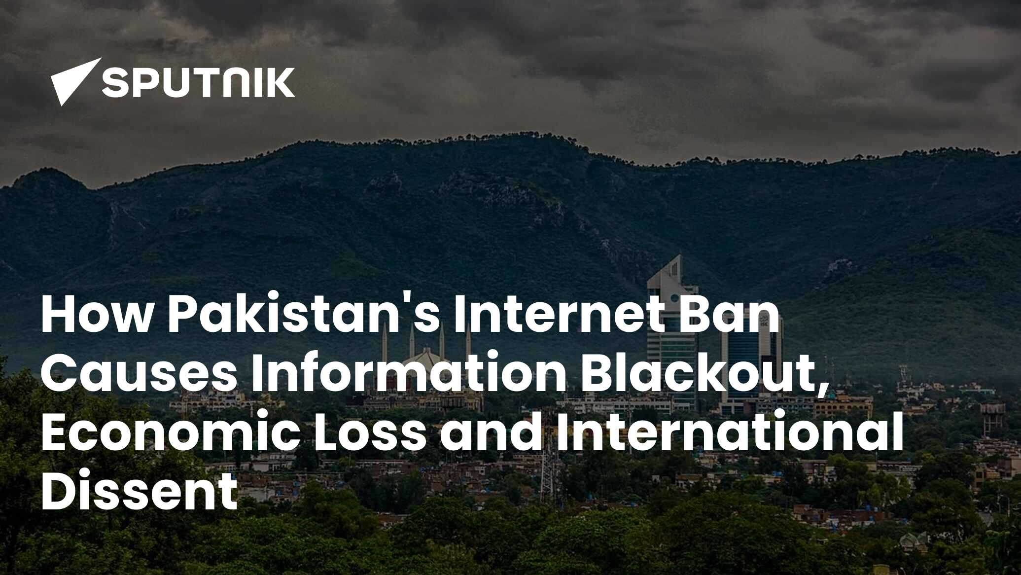 How Pakistan's Internet Ban Causes Information Blackout, Economic Loss ...
