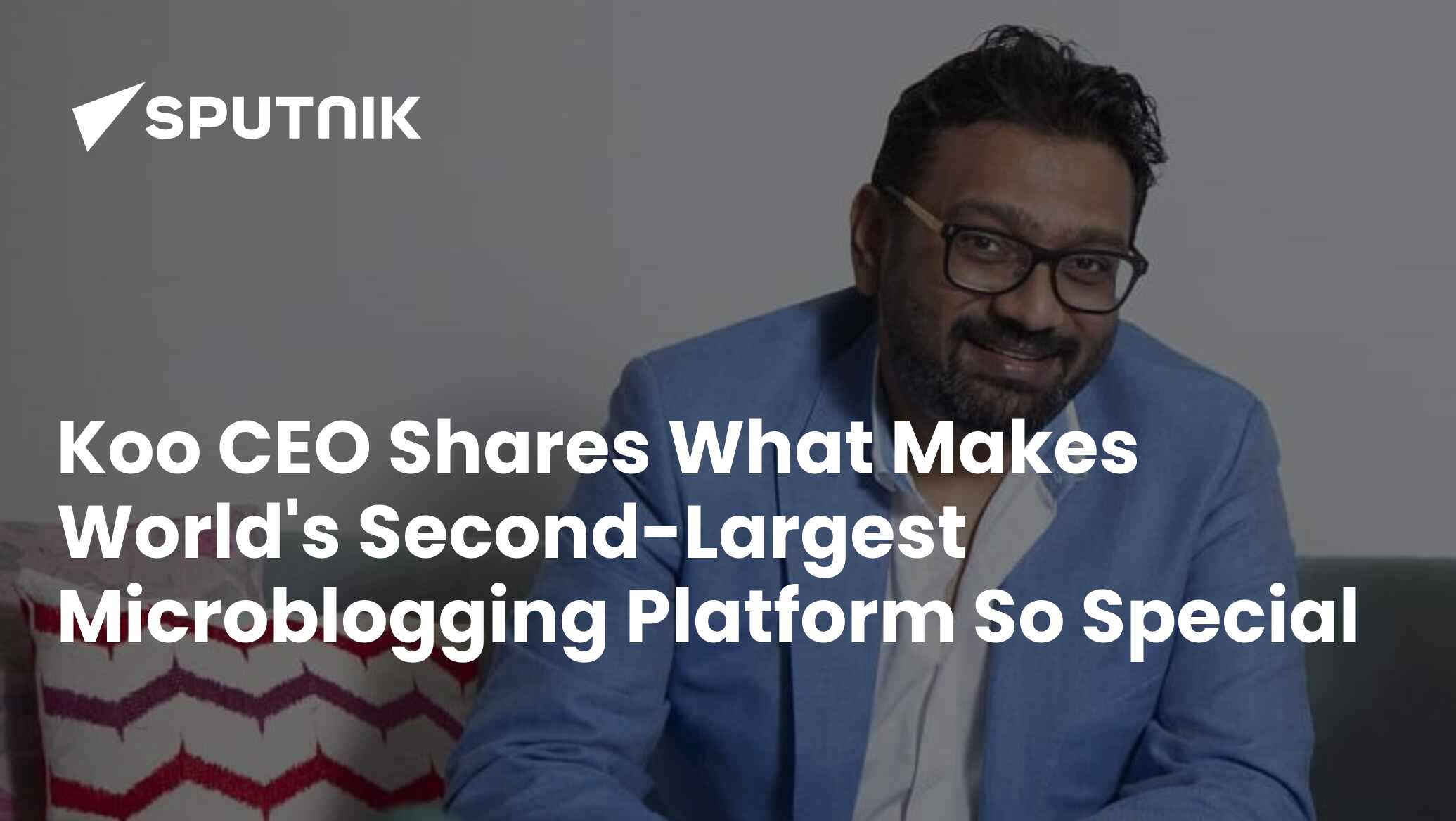 Koo CEO Shares What Makes World's 2nd Largest Microblogging Platform So ...