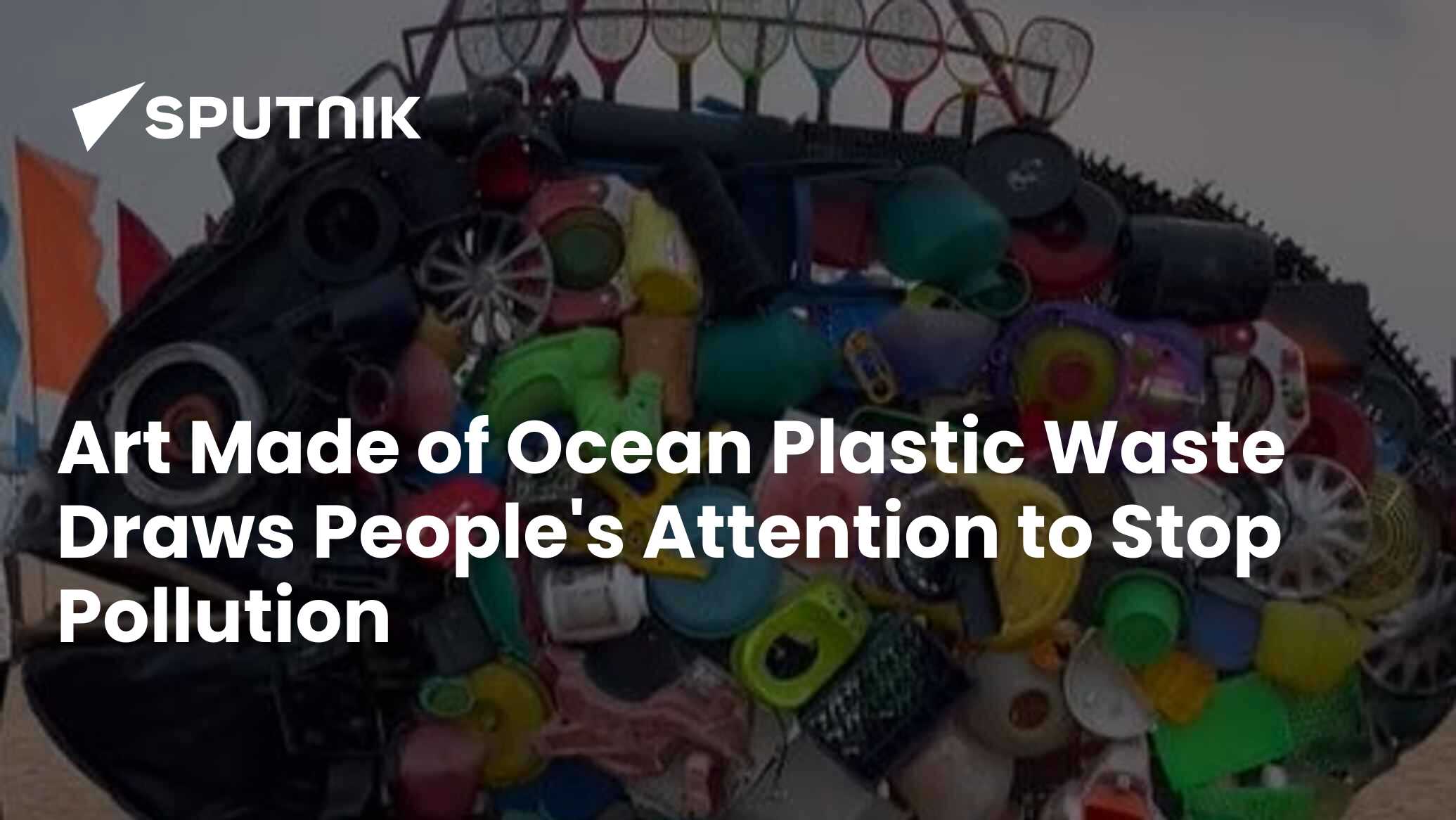 Art Made of Ocean Plastic Waste Draws People's Attention to Stop Pollution