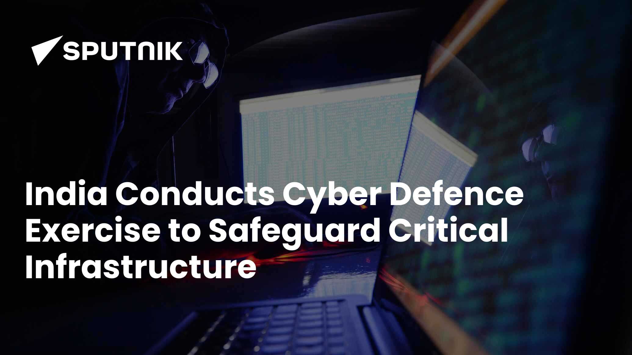 India Conducts Cyber Defence Exercise to Safeguard Critical Infrastructure