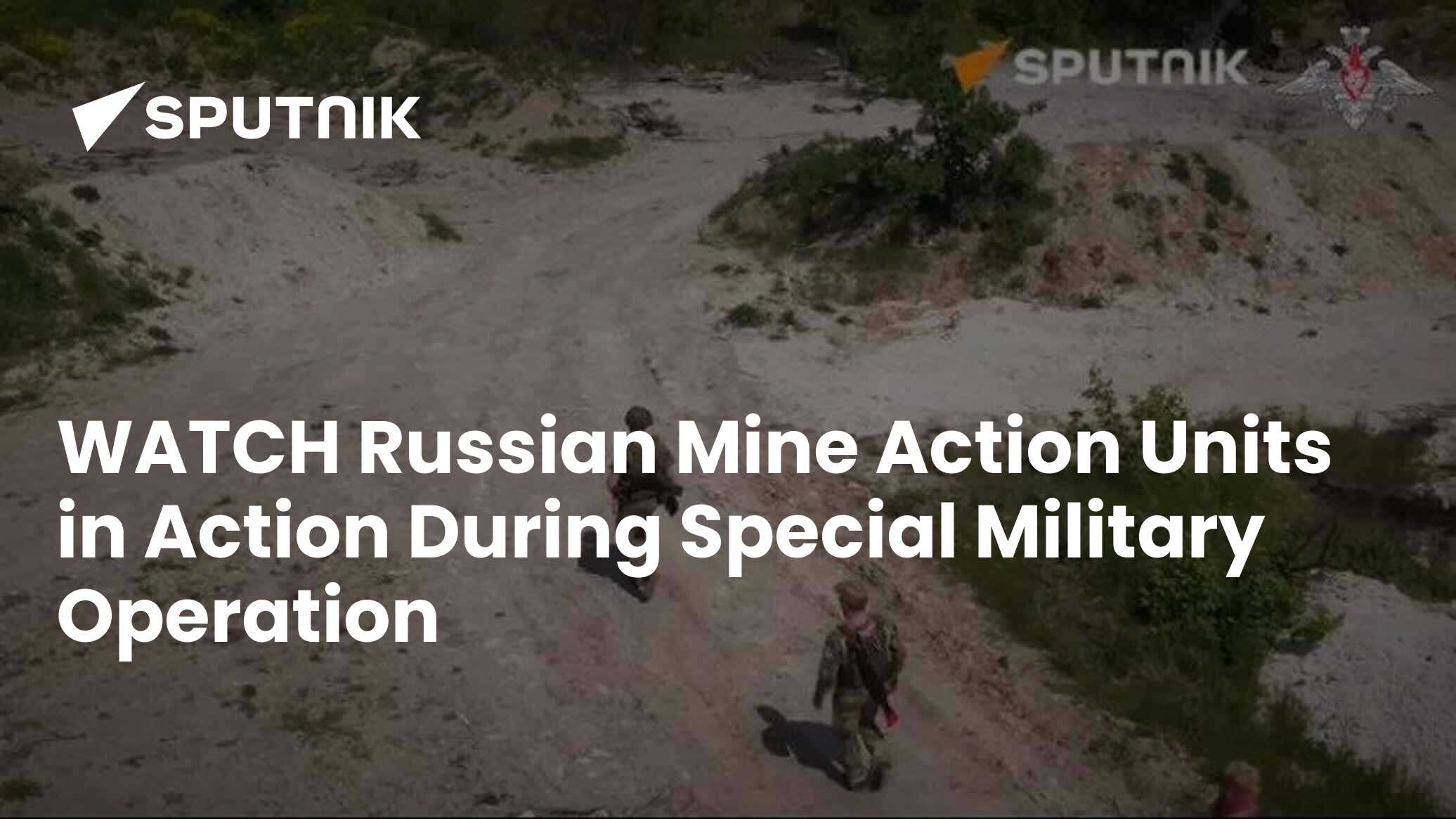 Russian Mine Action Units in Action During Special Military Operation