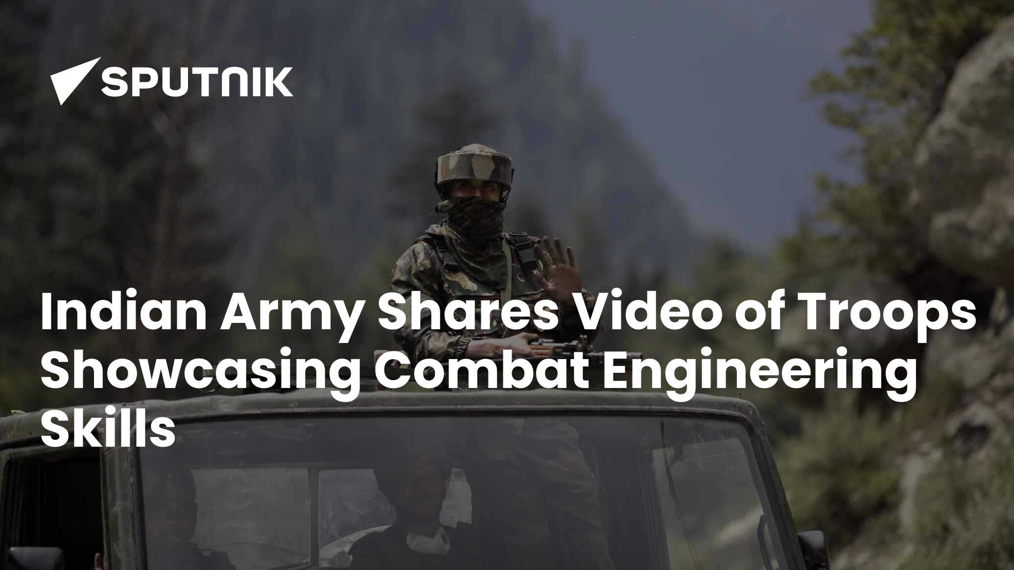 Indian Army Shares Video of Troops Showcasing Combat Engineering Skills