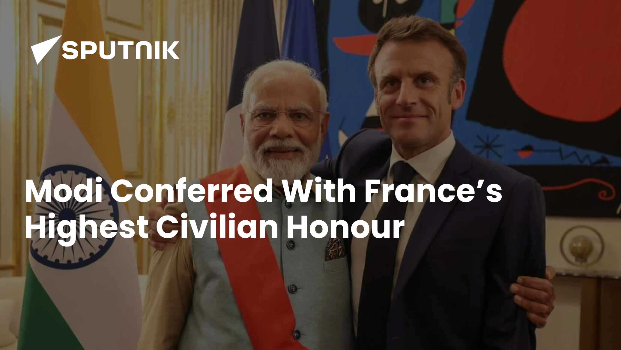 Modi Conferred with France’s Highest Civilian Honour by Macron