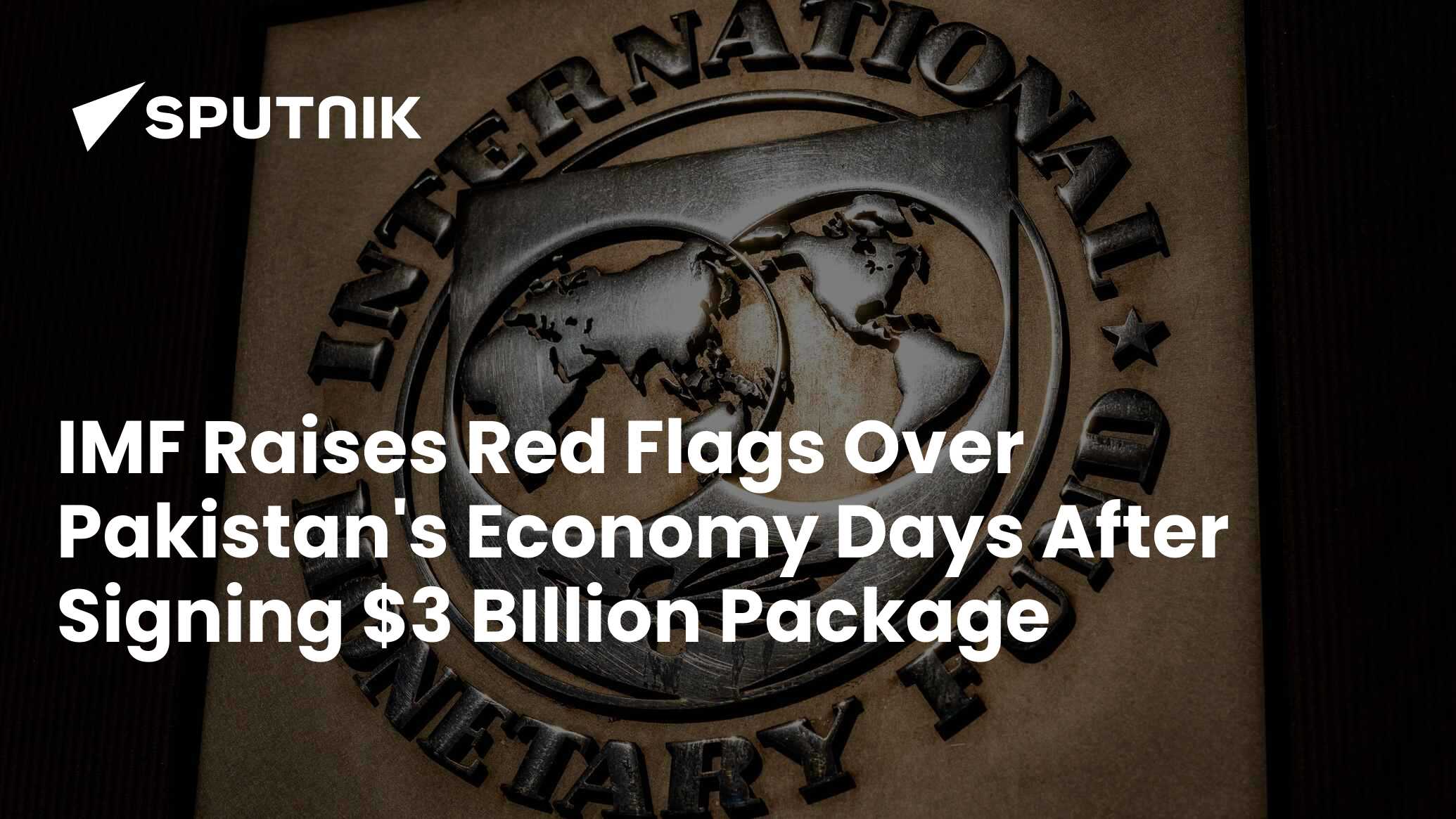 Days After Signing $3 Bln Financial Package, IMF Raises Red Flags About ...