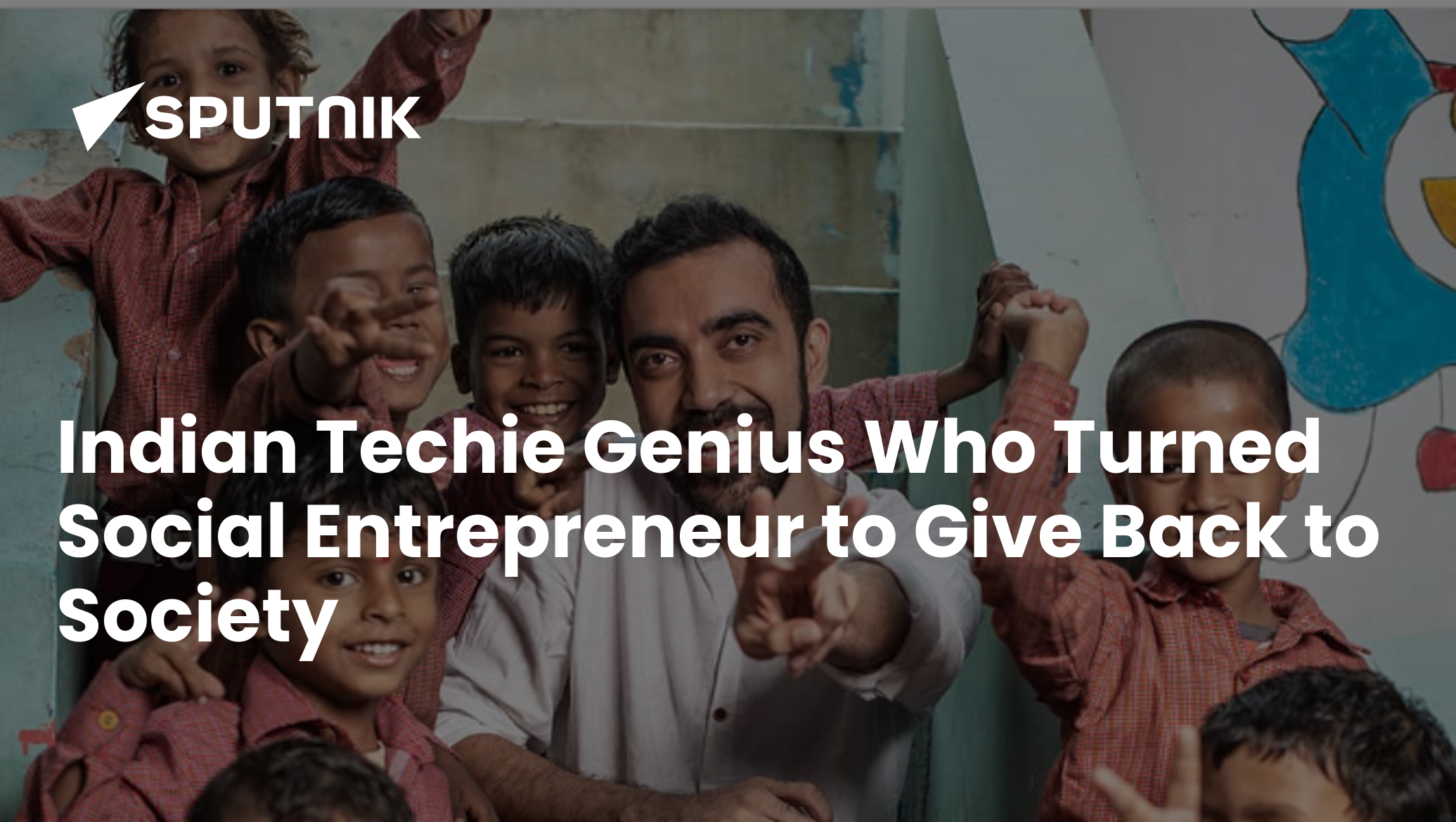 Indian Techie Genius Who Turned Social Entrepreneur to Give Back to Society - 13.12.2022 ...