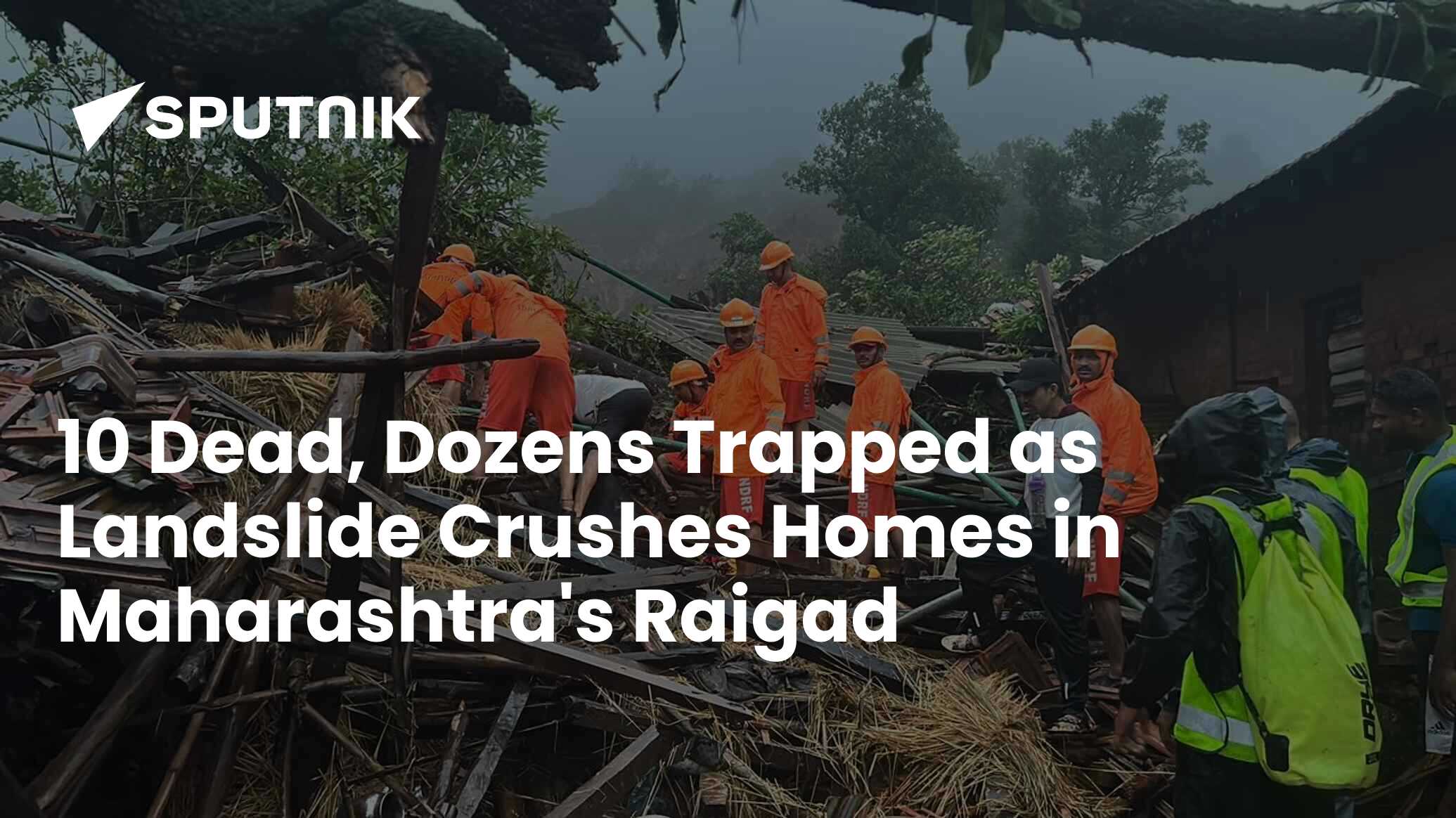 10 Dead, Dozens Trapped as Landslide Crushes Homes in Maharashtra's Raigad