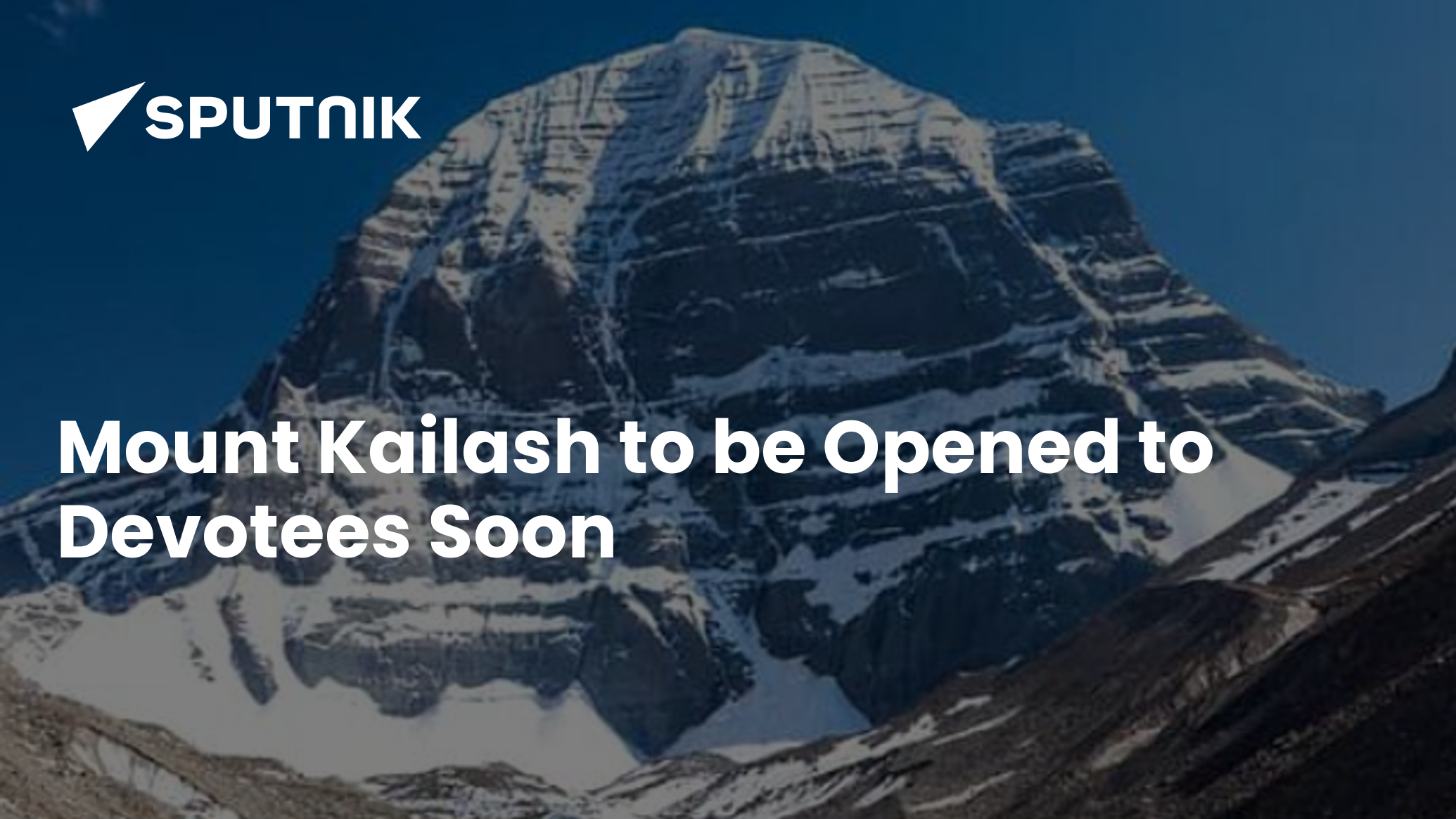 Mount Kailash, Adobe of Hindu God Lord Shiva, To Become Accessible From Devotees Soon