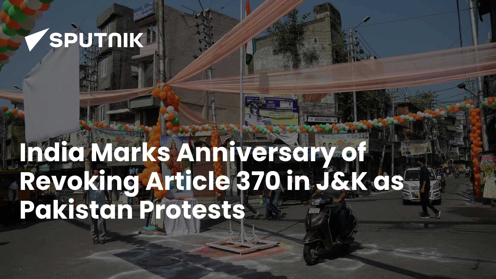 India Marks Anniversary of Abrogating Article 370 in J&K As Pakistan ...