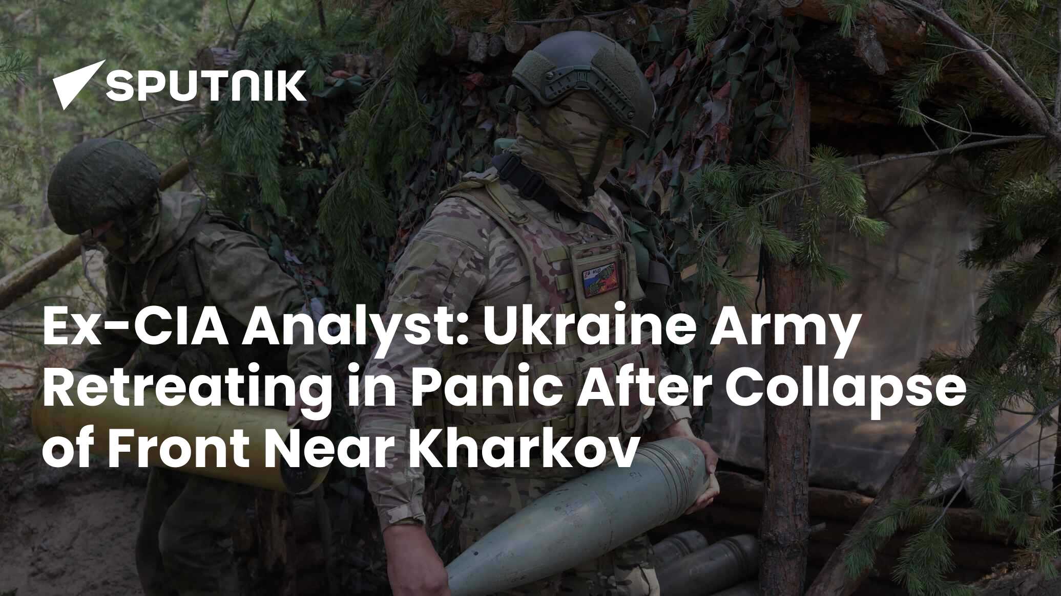Ukraine Army Retreating in Panic After Collapse of Front Near Kharkov