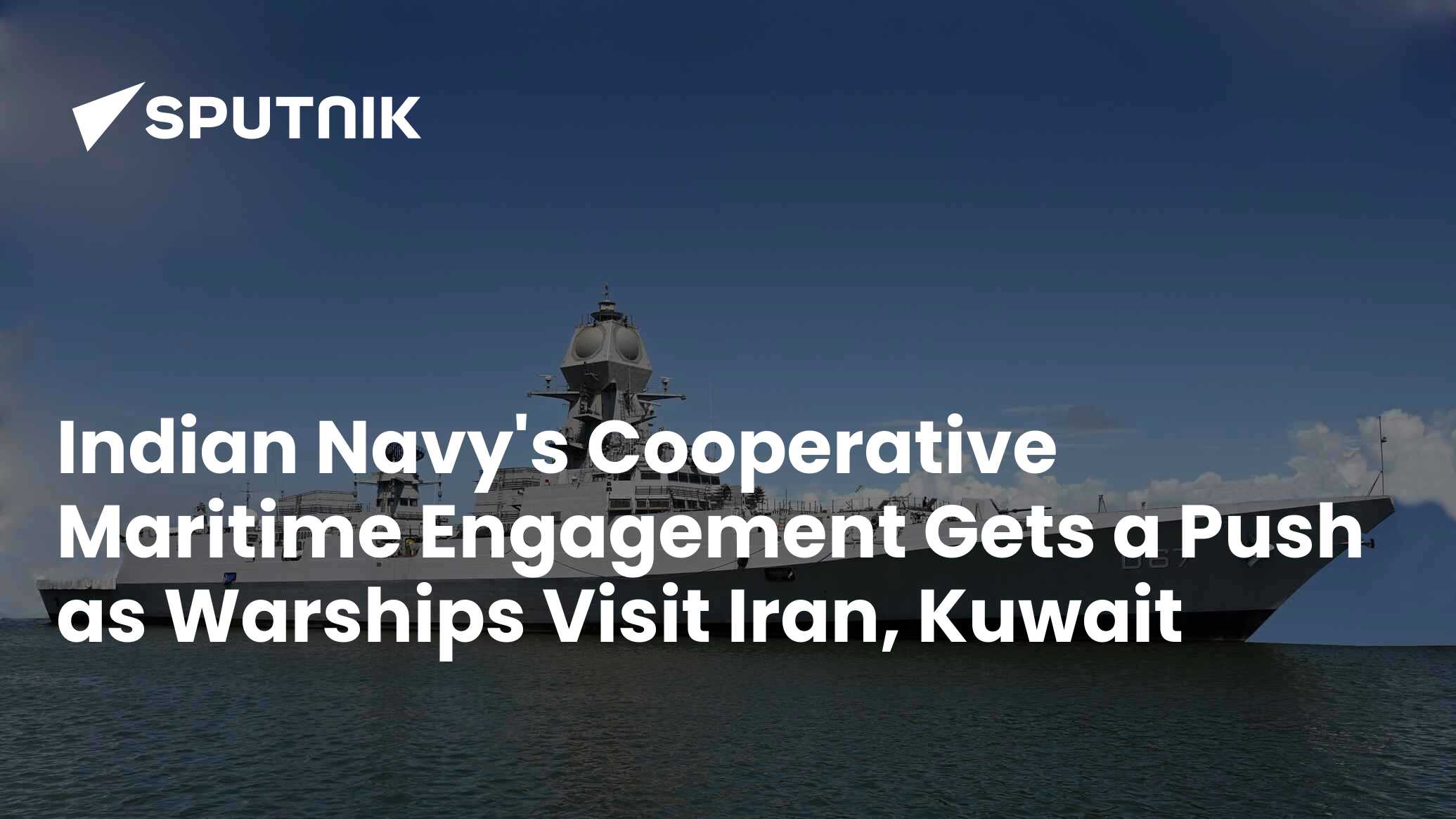Indian Navy's Cooperative Maritime Engagement Gets a Push as Warships ...