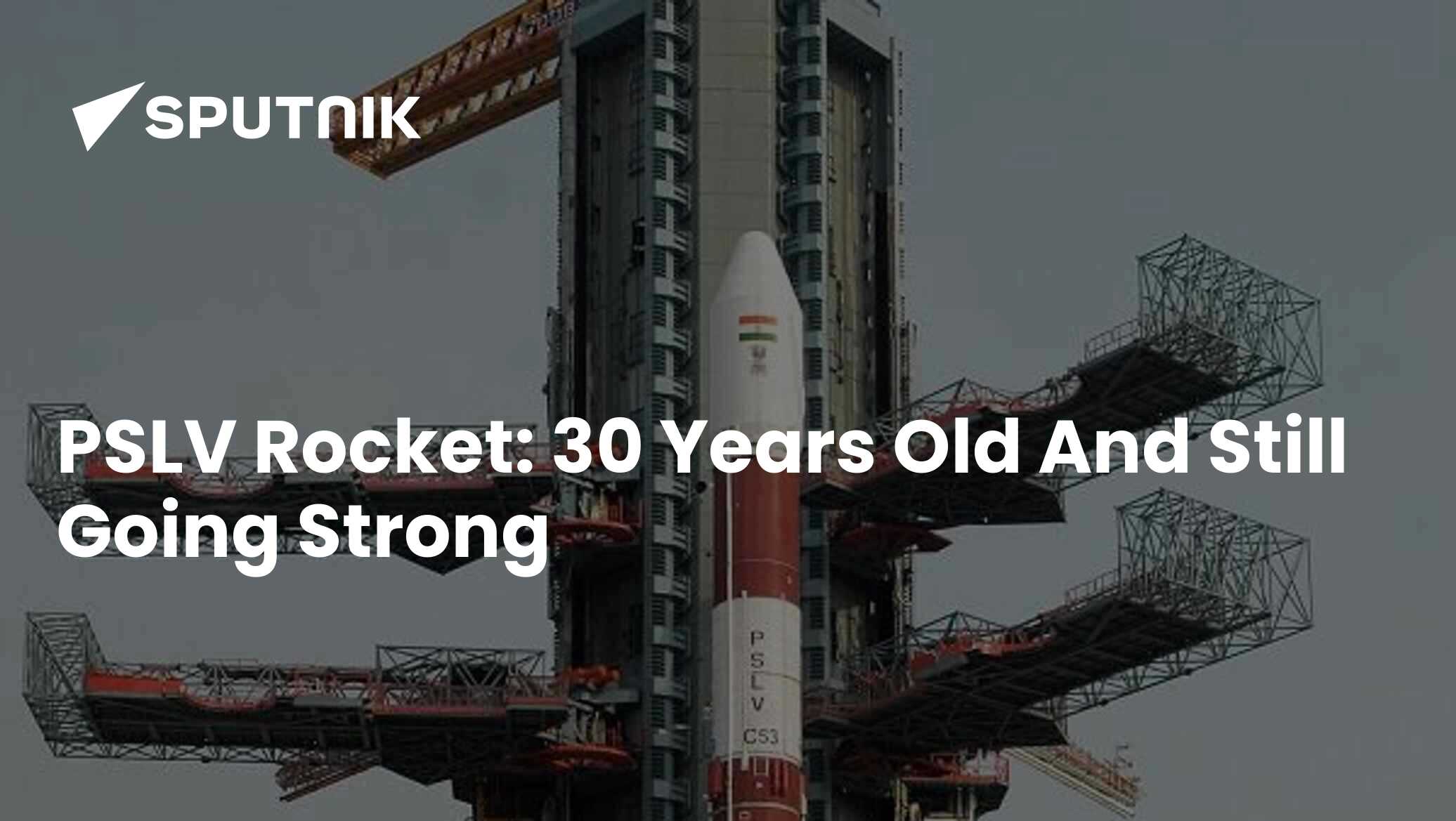 PSLV Rocket: 30 Years Old & Still Going Strong