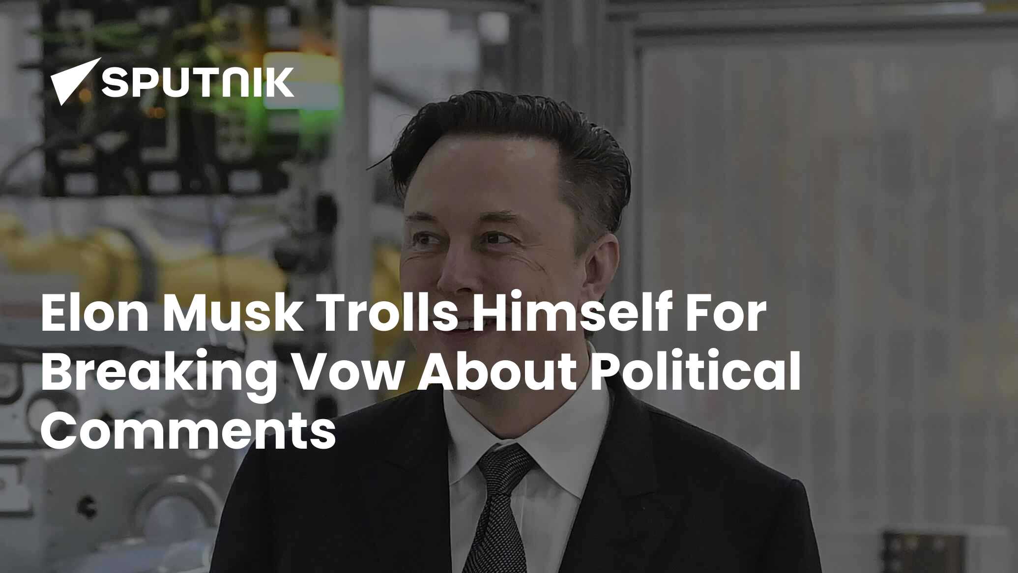 Elon Musk Trolls Himself For Breaking Vow About Political Comments