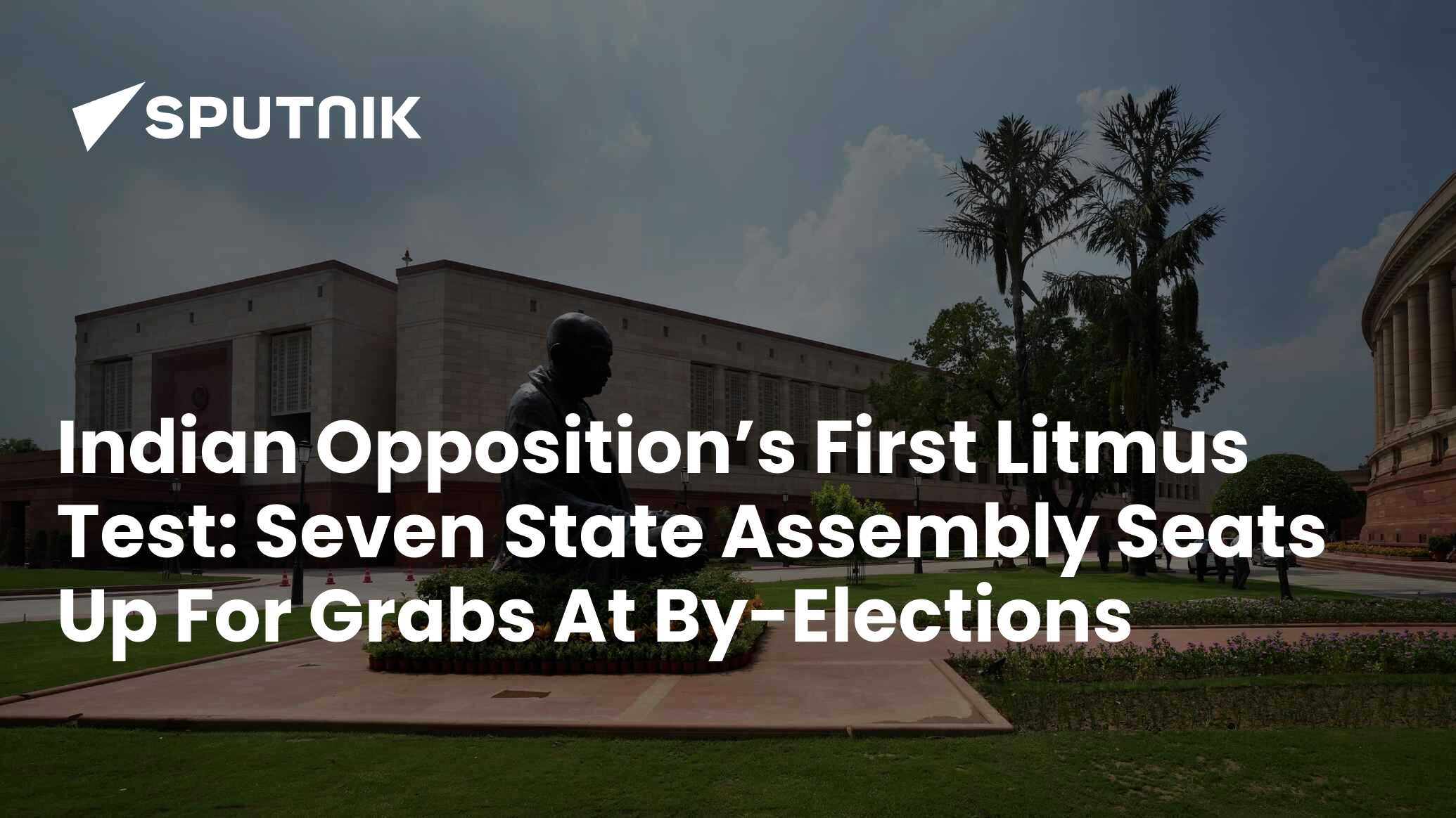 Indian Opposition’s First Litmus Test: 7 State Assembly Seats Undergo Poll