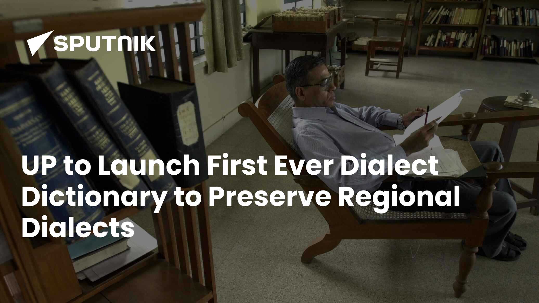 UP To Launch First Ever Dialect Dictionary To Preserve Regional Dialects