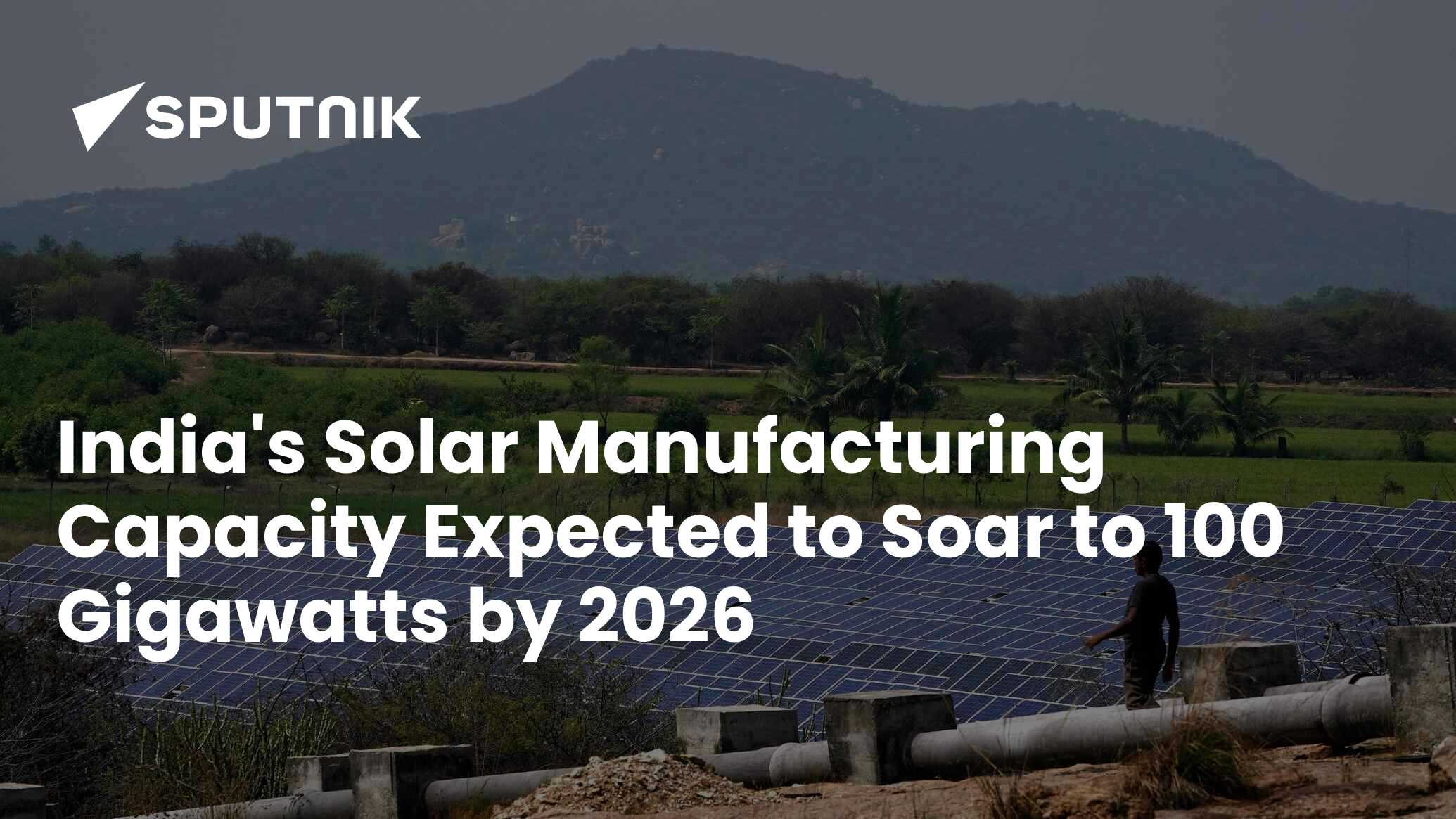 India's Solar Manufacturing To Touch 100 Giga-Watt By 2026, Says Top ...