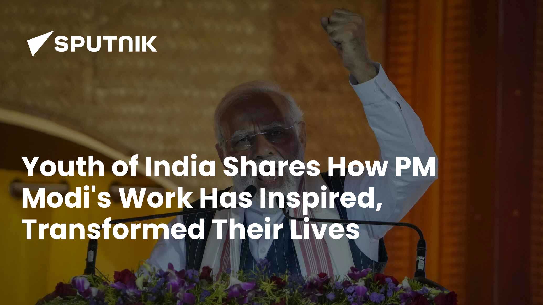Youth of India Shares How PM Modi's Work Has Inspired, Transformed ...