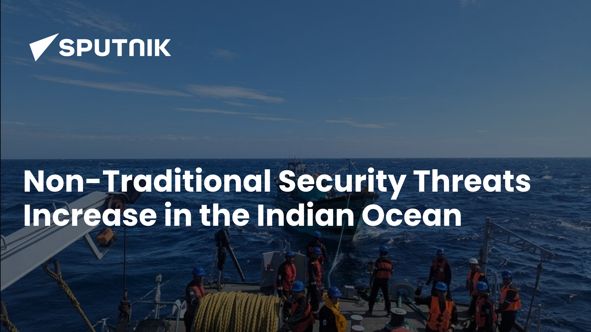 Non-Traditional Maritime Security Threats in the Indian Ocean Region