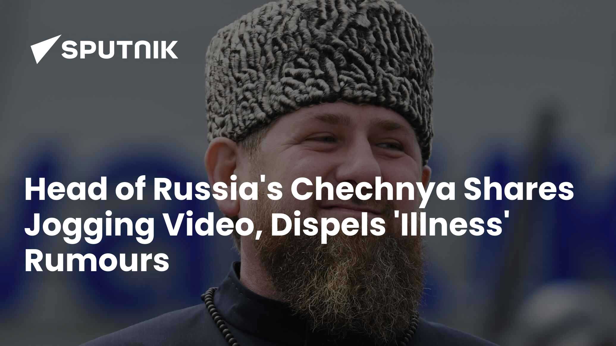 Head of Russia's Chechnya Shares Jogging Video, Dispels 'Illness' Rumors