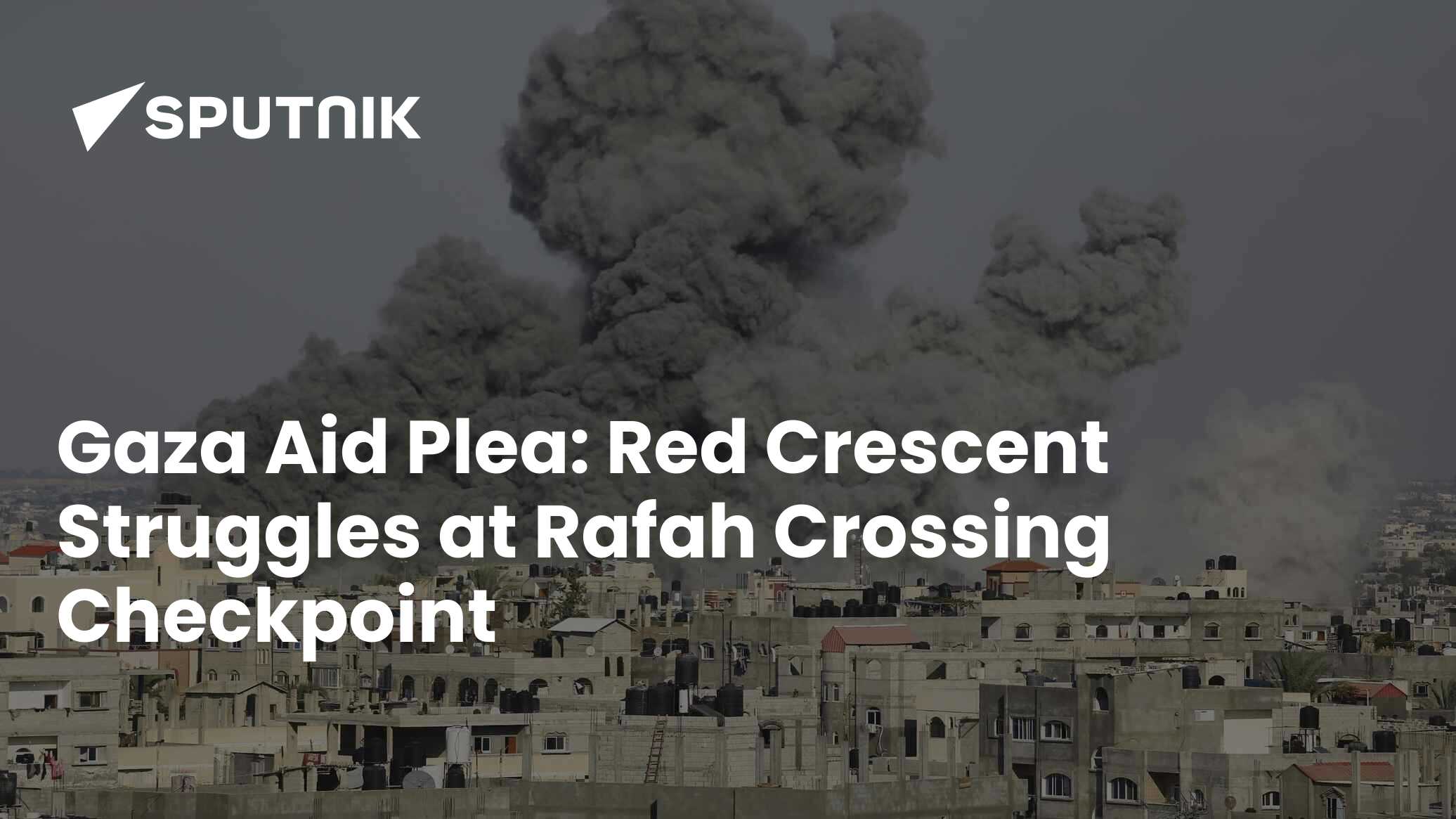 Red Crescent Comments on Border Checkpoint with Egypt
