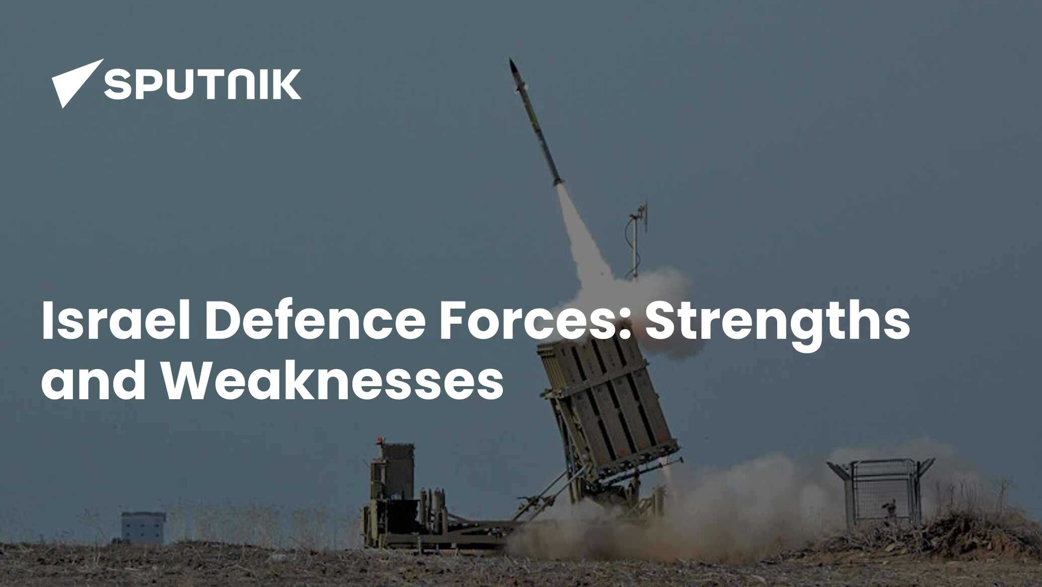 Israel Defense Forces: Strengths and Weaknesses