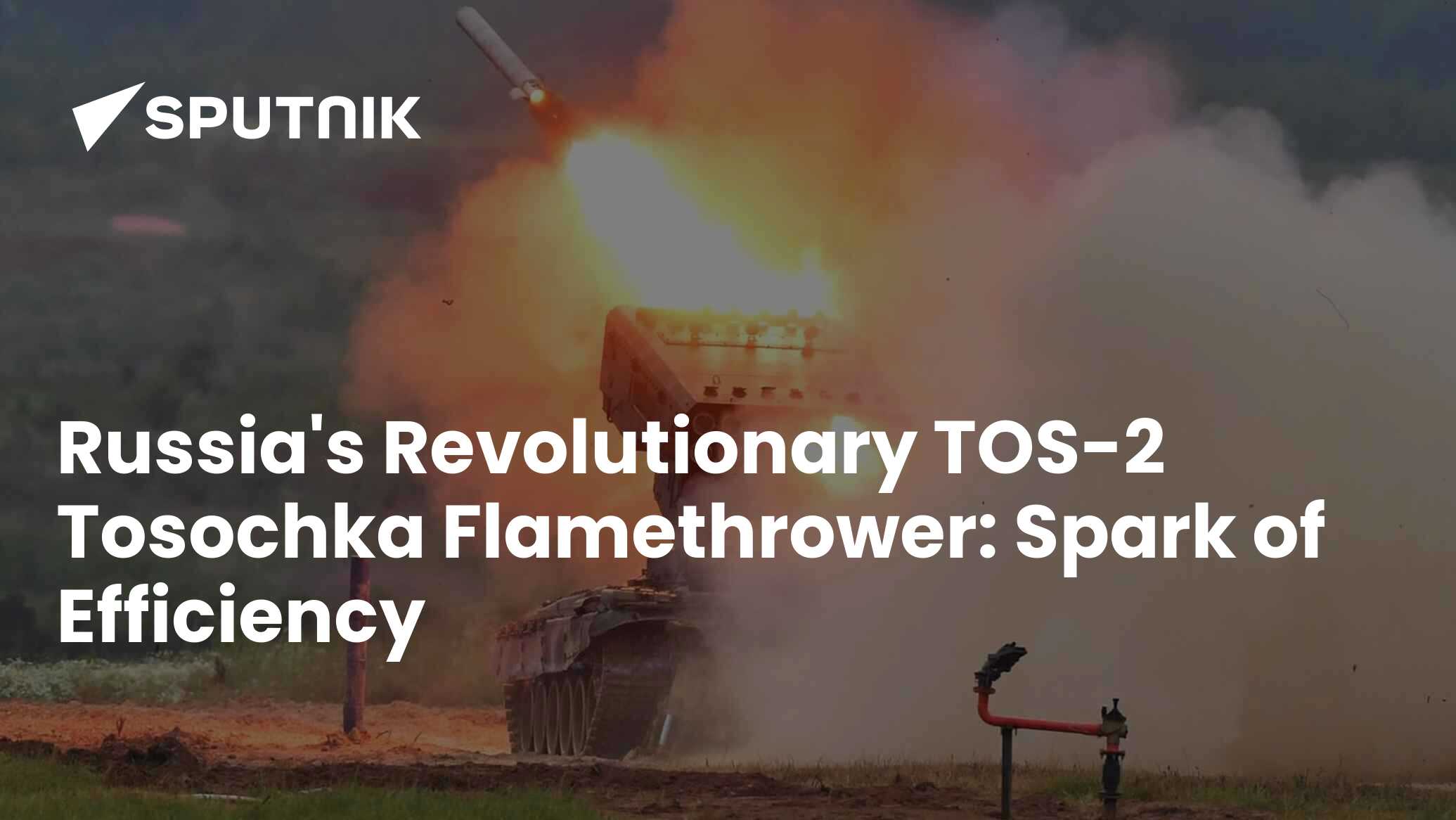Russian TOS-2 Tosochka Flamethrower: A Weapon of Total Devastation