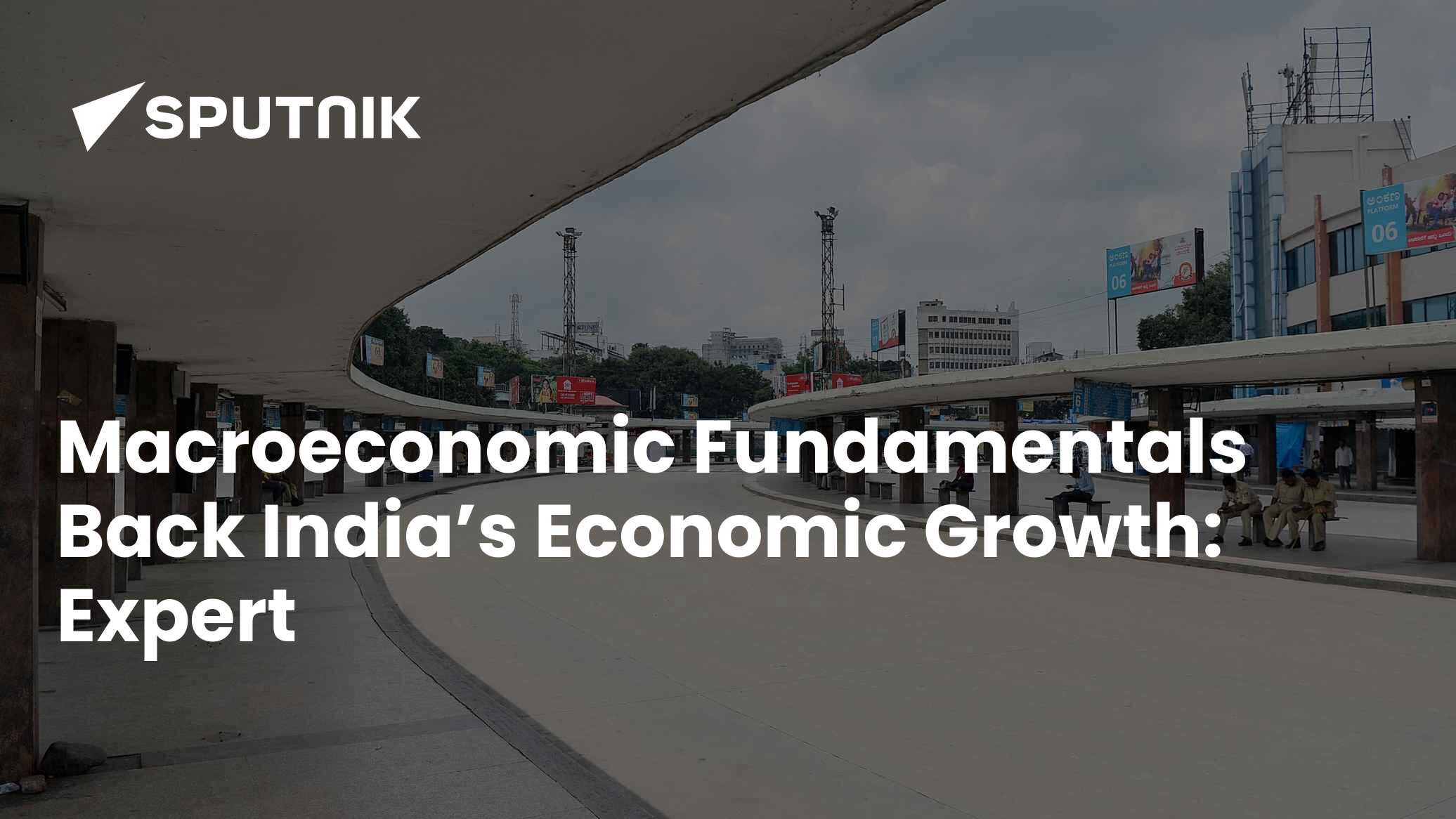 Macroeconomic Fundamentals Back India’s Economic Growth: Expert - 27.10 ...