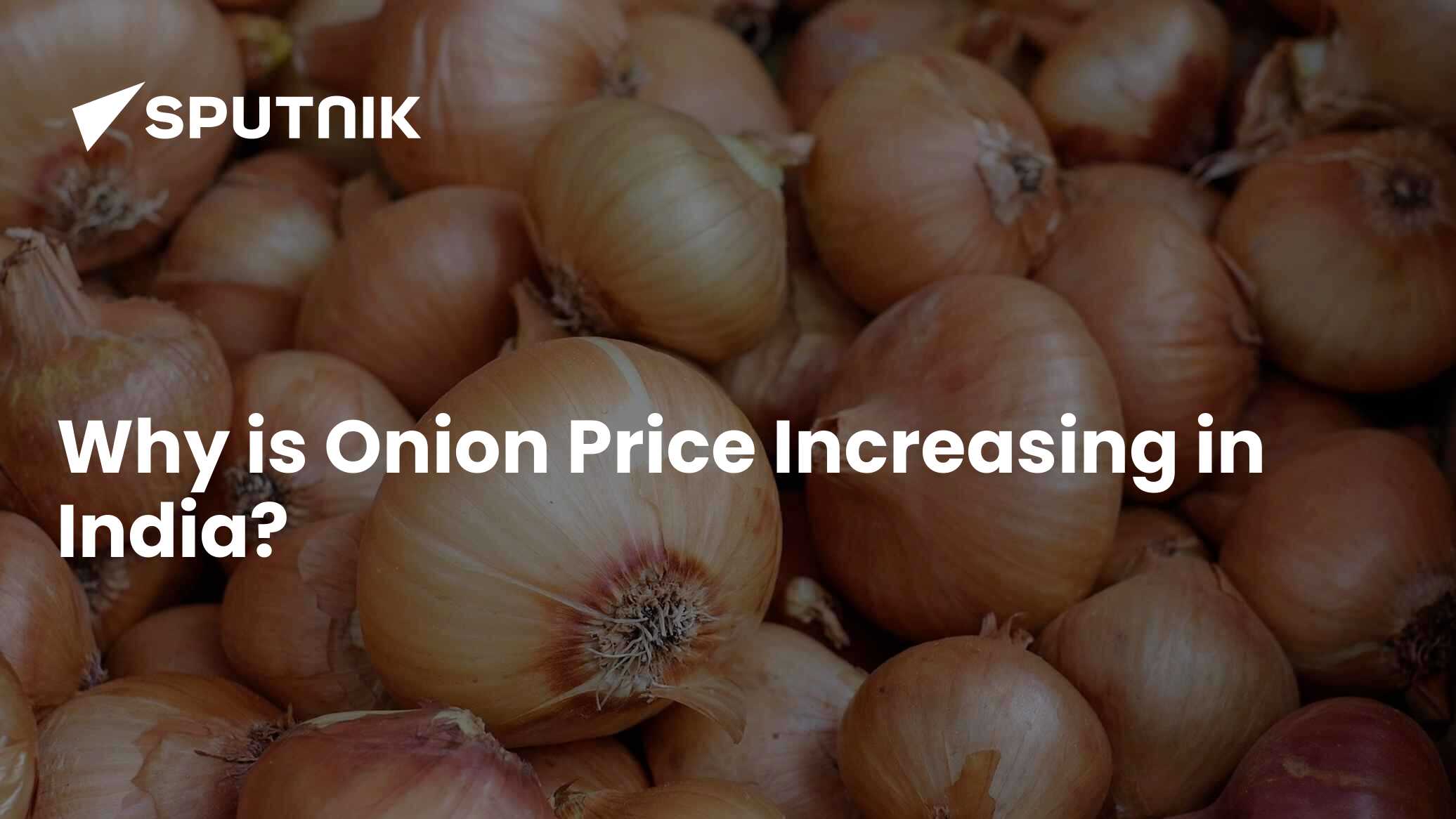Why is Onion Price Increasing in India?