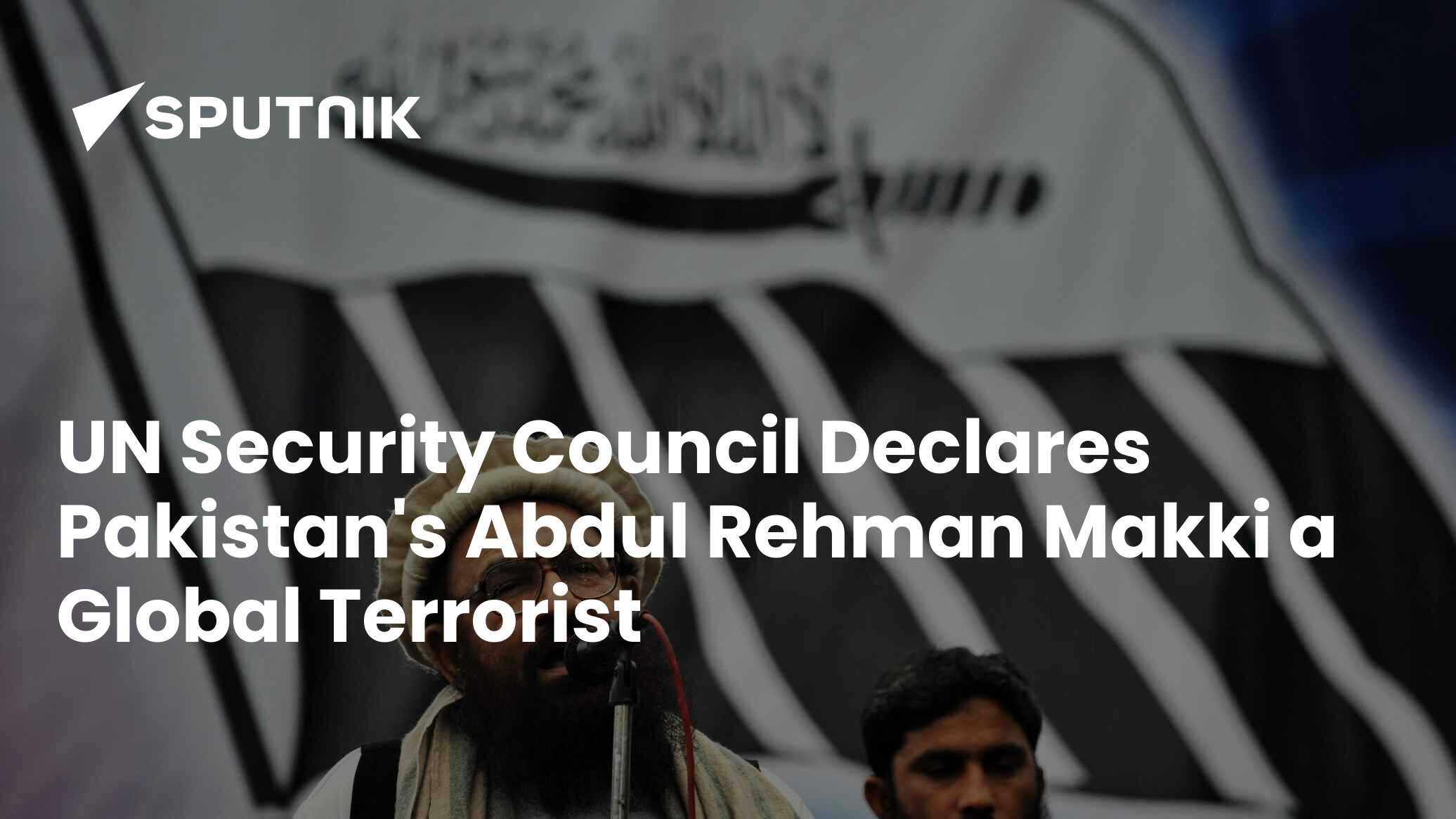 UNSC Declares Pakistan's Abdul Makki Global Terrorist