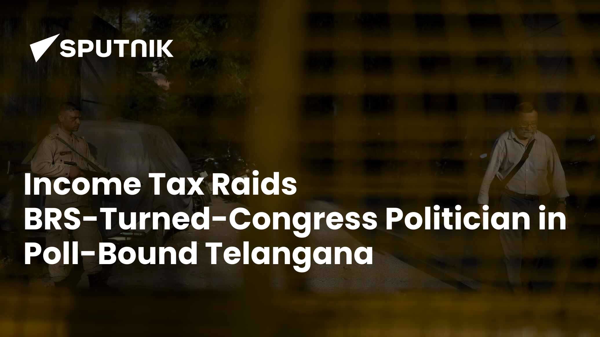 Income Tax Raids BRS-Turned-Congress Politician in Poll-Bound Telangana