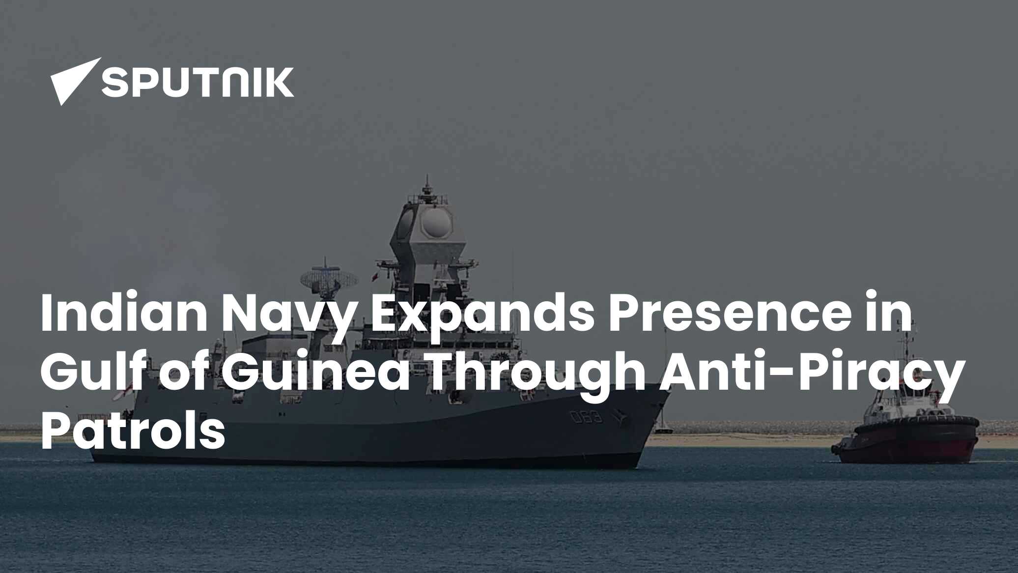 Indian Navy Expands Presence in Gulf of Guinea Through Anti-Piracy Patrols