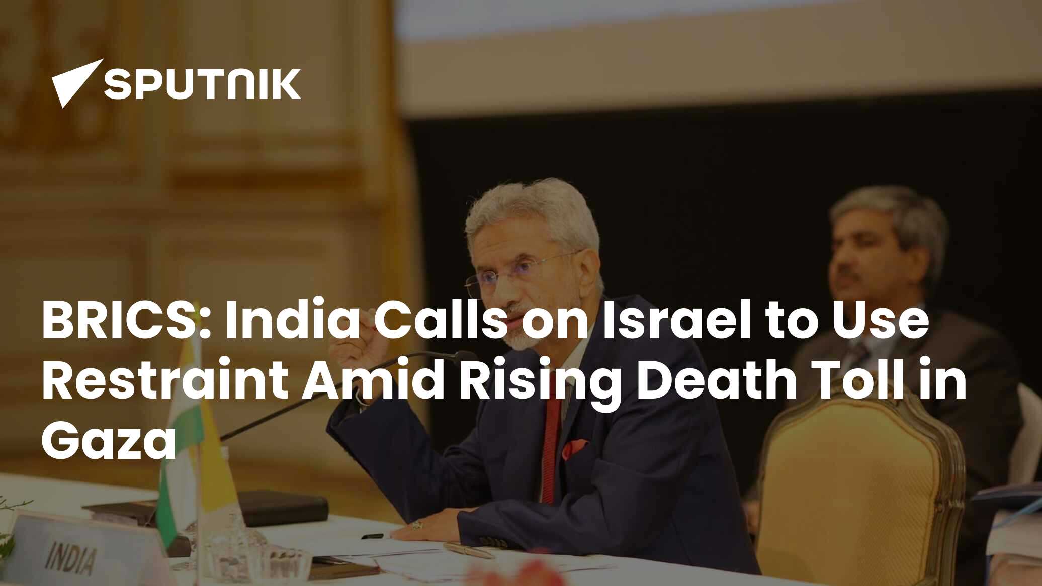 BRICS: India Calls on Israel to Use Restraint Amid Rising Death Toll in ...