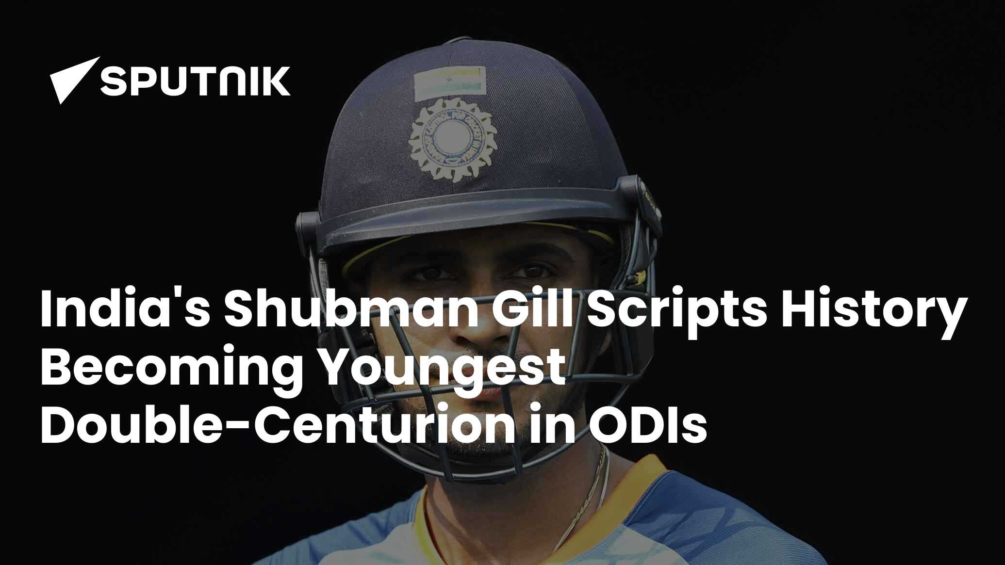 India's Shubman Gill Scripts History, Becomes Youngest Double-Centurion ... India's Shubman Gill Scripts History, Becomes Youngest Double-Centurion ...