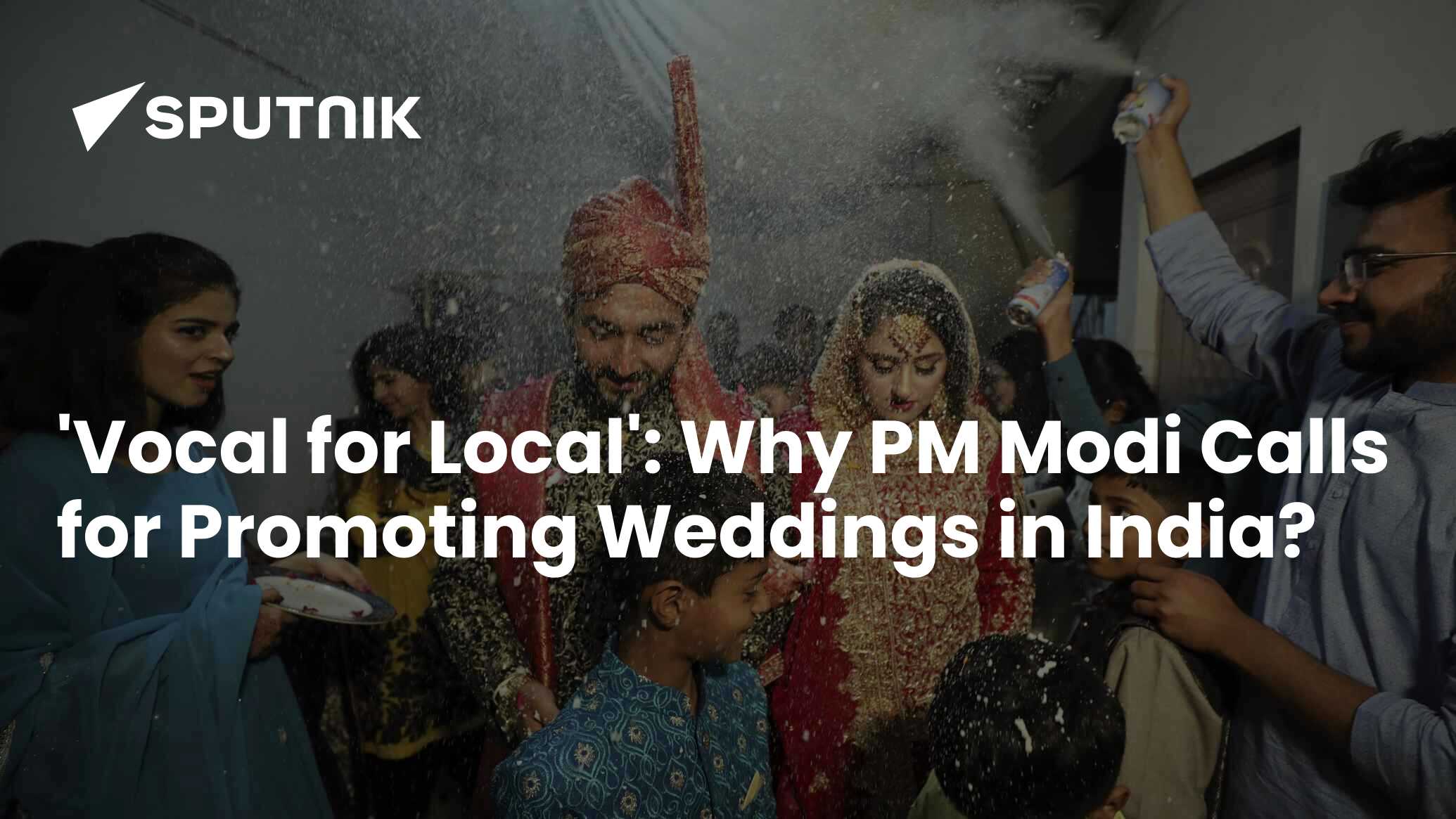 'Vocal for Local': Why PM Modi Calls for Promoting Weddings in India?