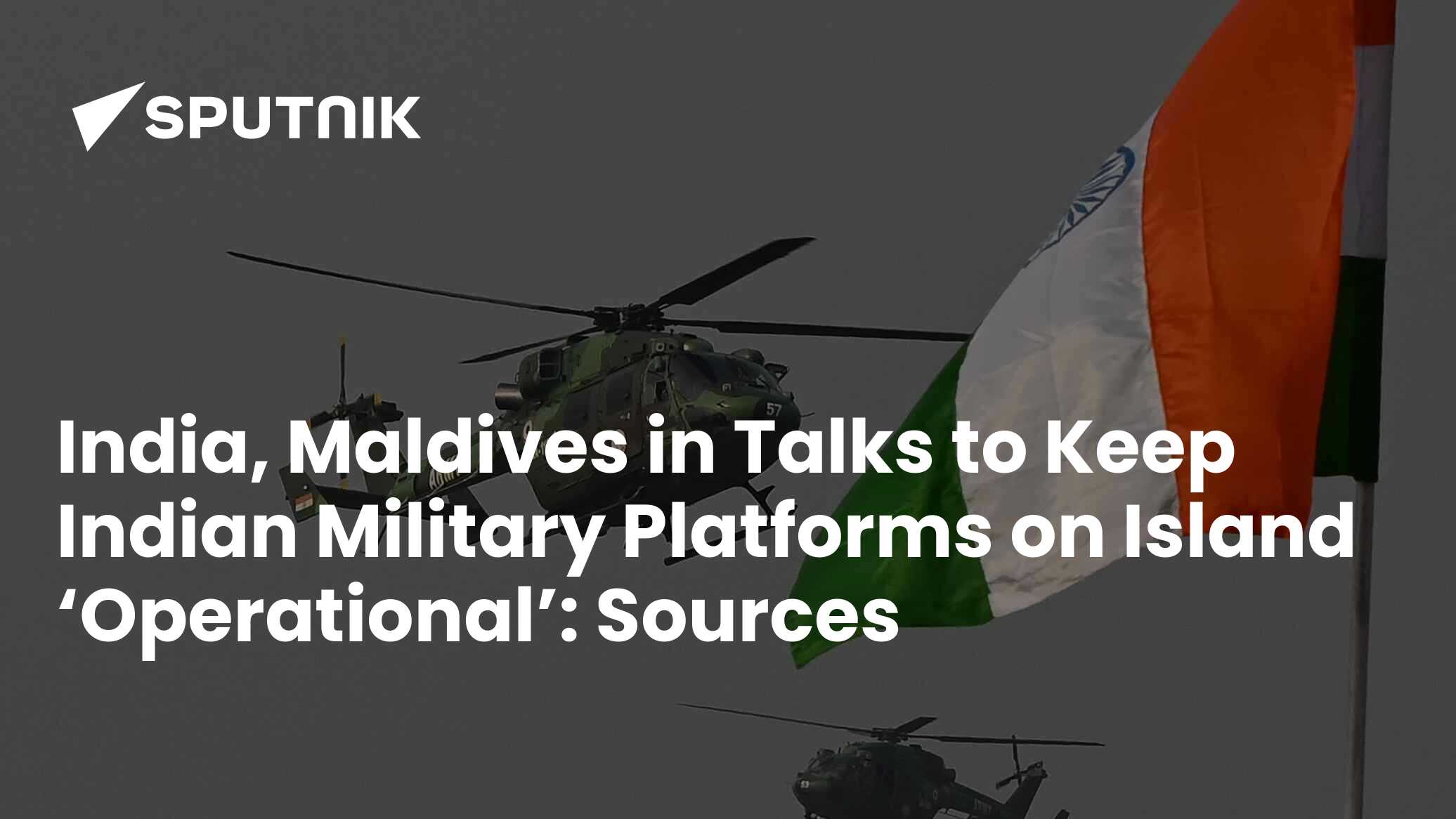 India, Maldives in Talks to Keep Indian Military Platforms ‘Operational’