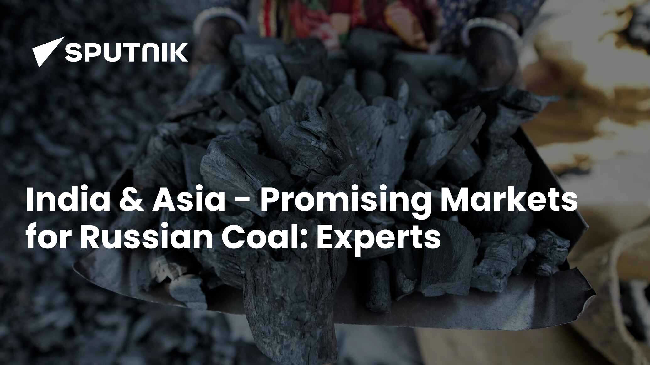 India & Asia are Promising Markets for Russian Coal: Experts