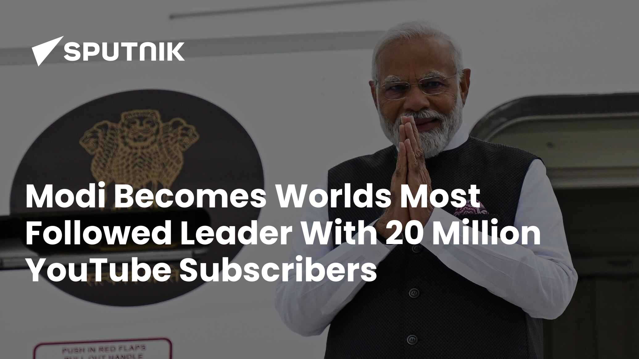 Modi Becomes Worlds Most Followed Leader With 20 Million YouTube ...