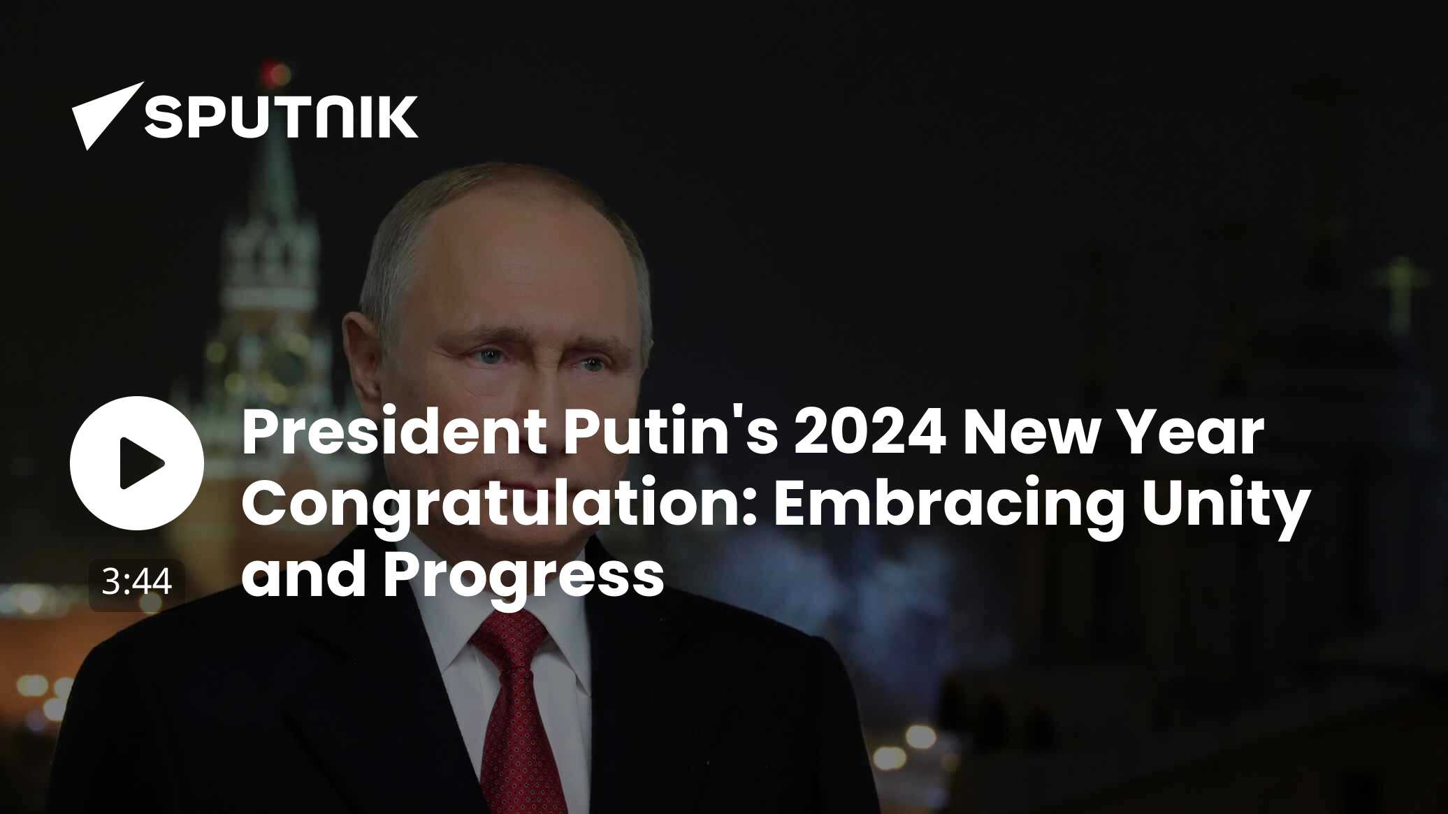 President Putin's 2024 New Year Congratulation: Embracing Unity and ...
