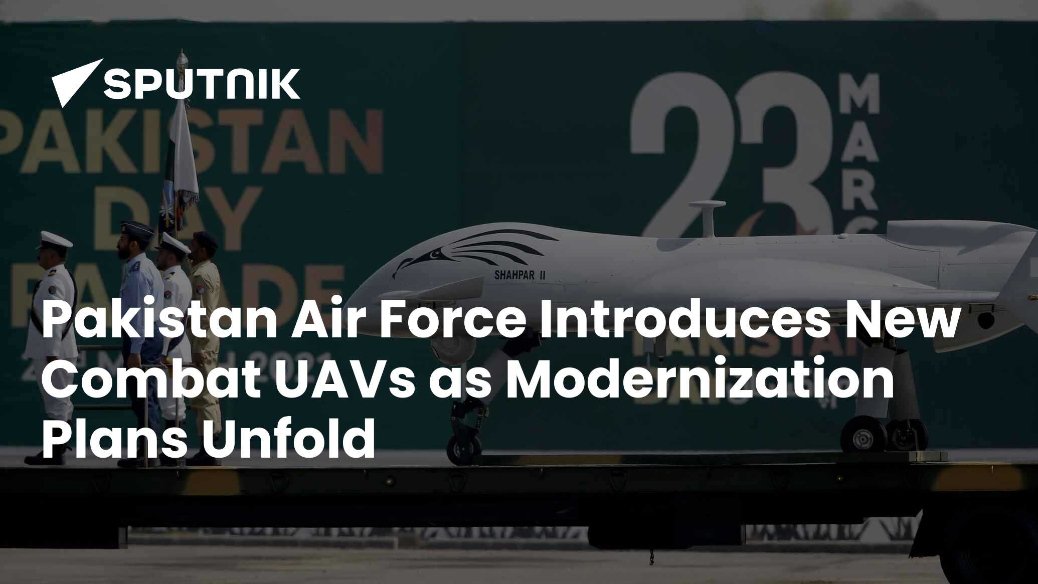 Pakistan Air Force Inducts New Combat UAVs as Modernisation Plans Take ...