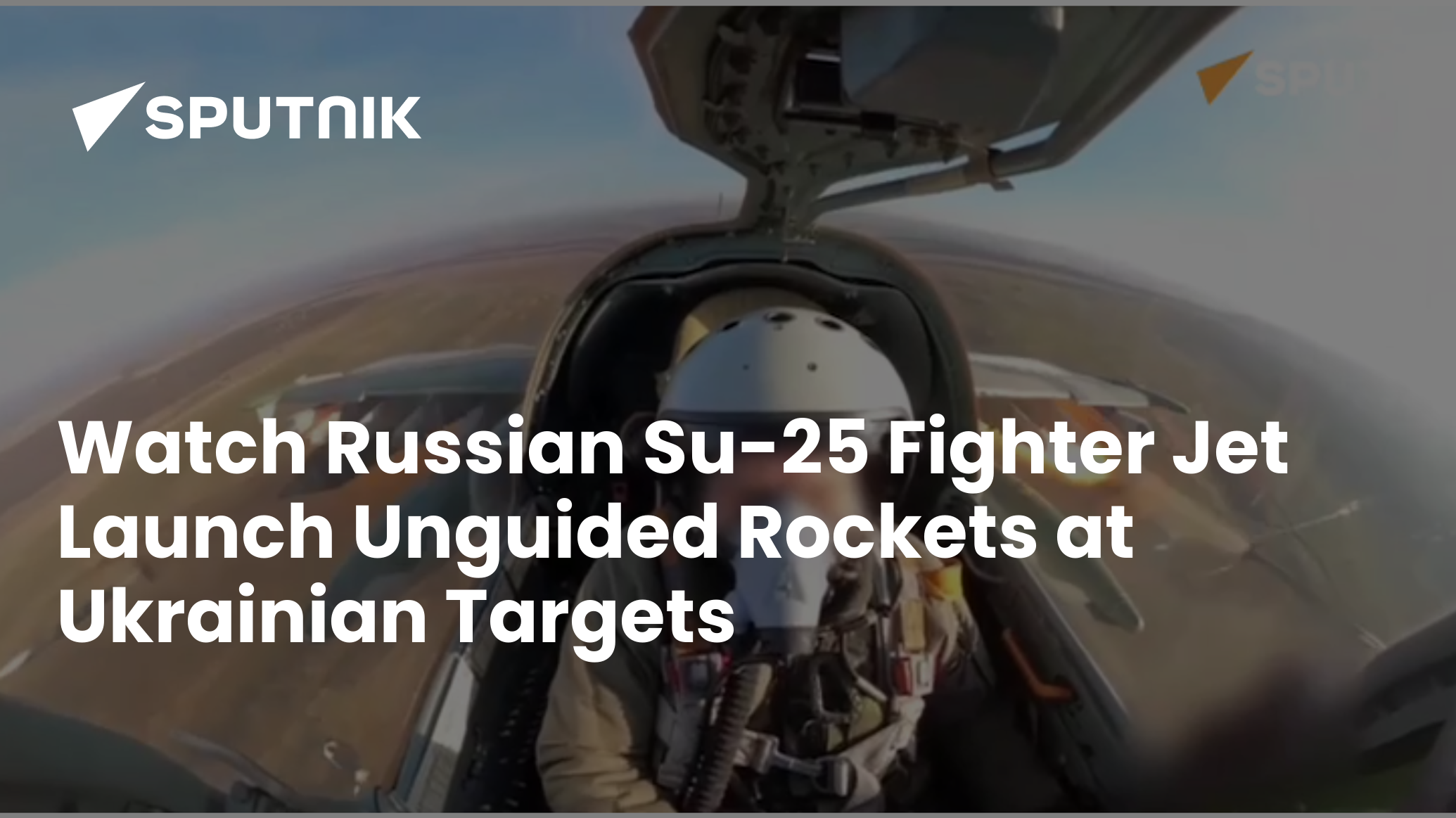 Watch Russian Su-25 Fighter Jet Launch Unguided Rockets at Ukrainian ...